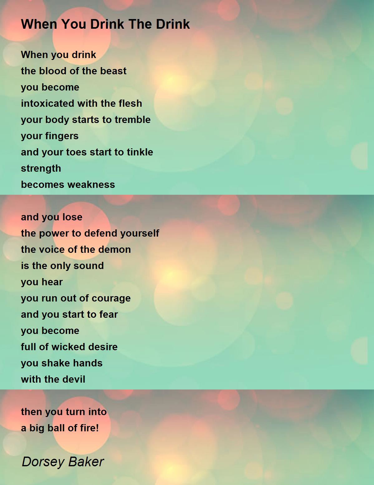 When You Drink The Drink - When You Drink The Drink Poem by Dorsey Baker