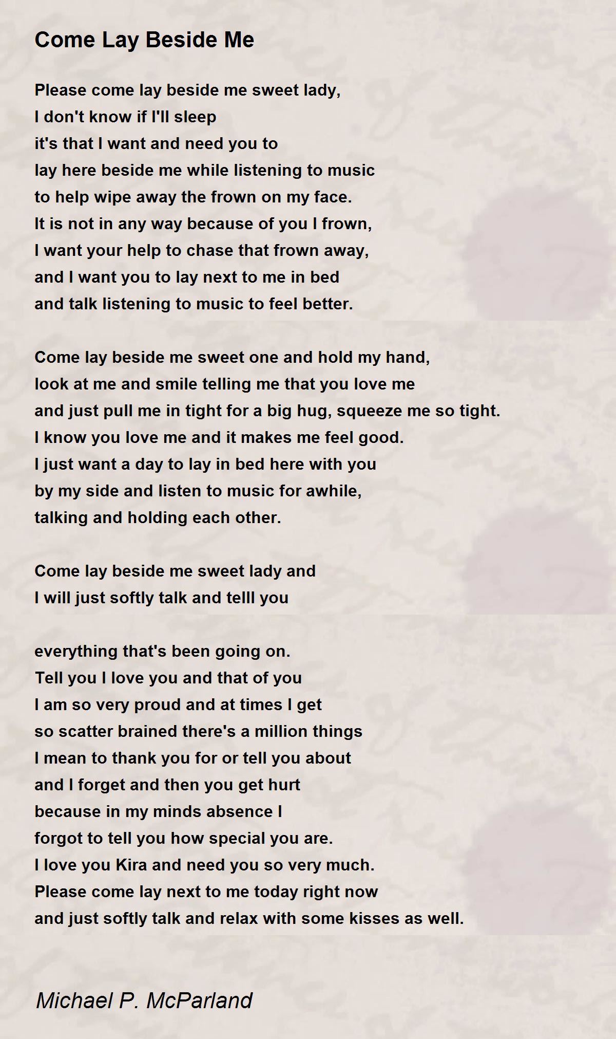 Come Lay Beside Me - Come Lay Beside Me Poem by Michael P. McParland
