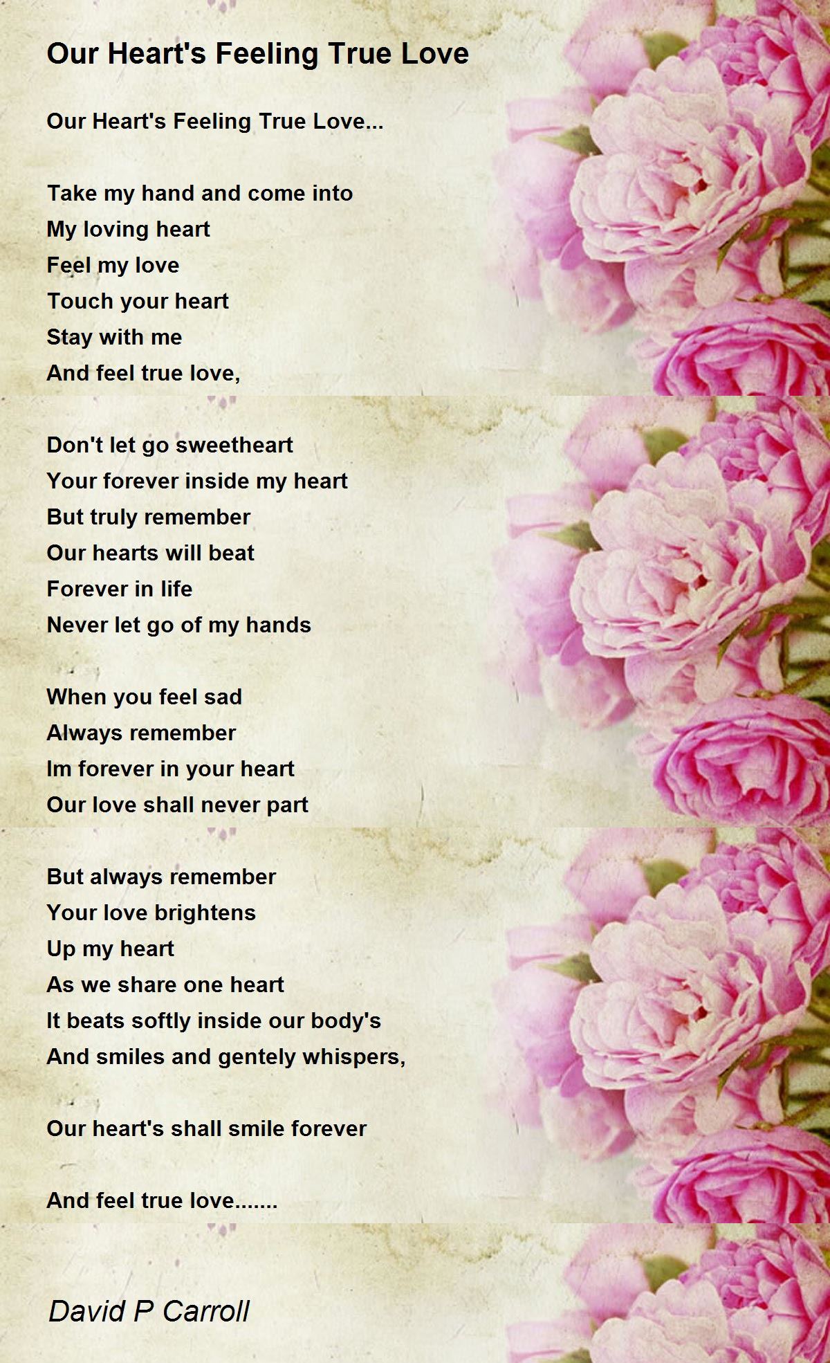 Our Heart's Feeling True Love - Our Heart's Feeling True Love Poem by ...