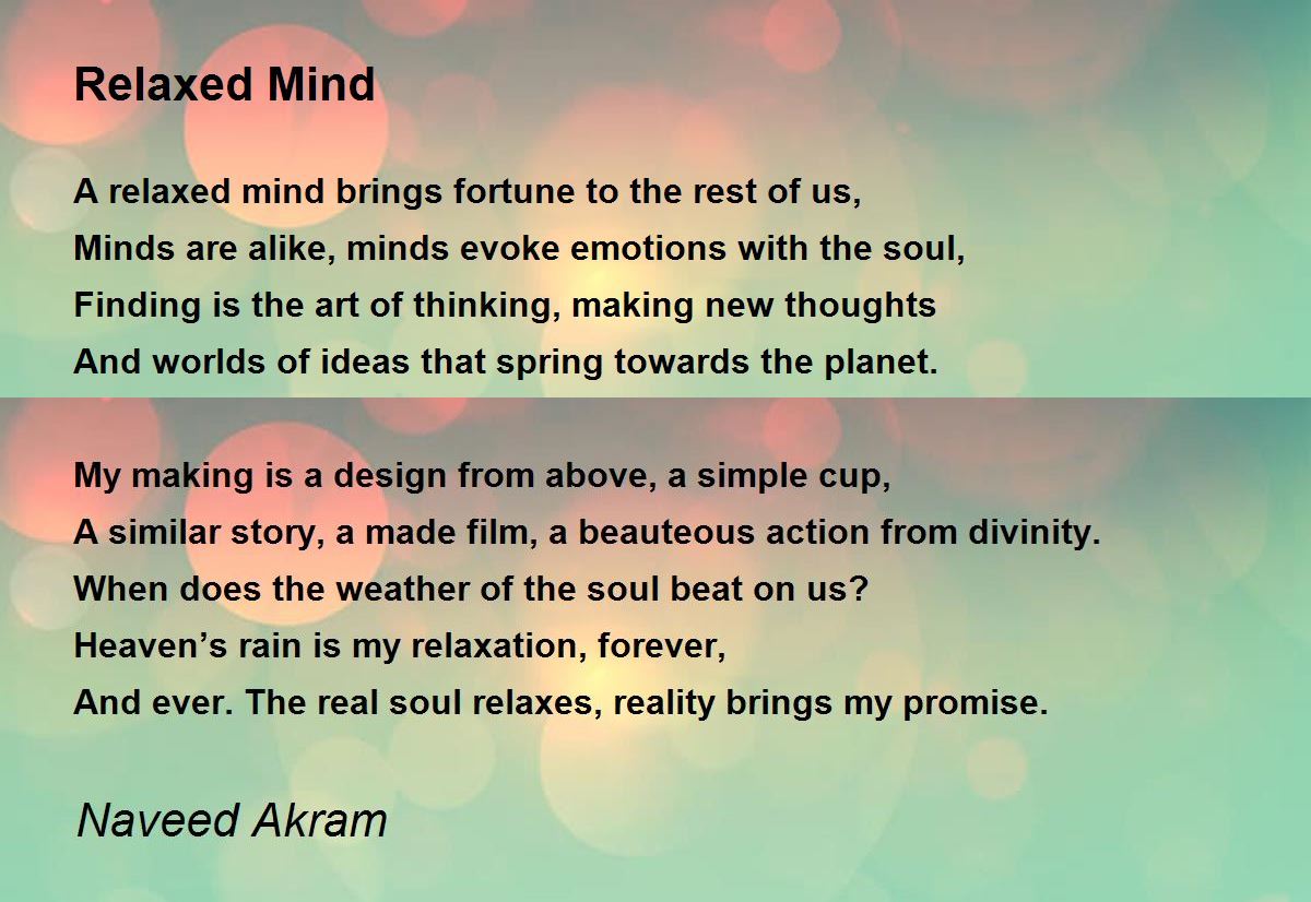Relaxed Mind - Relaxed Mind Poem by Naveed Akram
