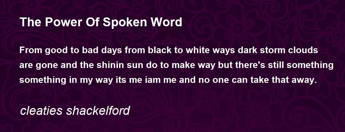 The Power Of Spoken Word - The Power Of Spoken Word Poem by cleaties ...