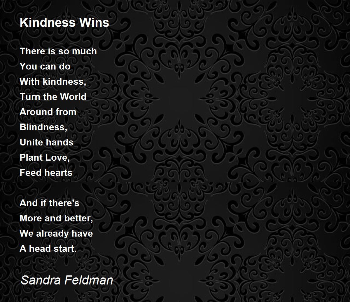 Kindness Wins - Kindness Wins Poem by Sandra Feldman