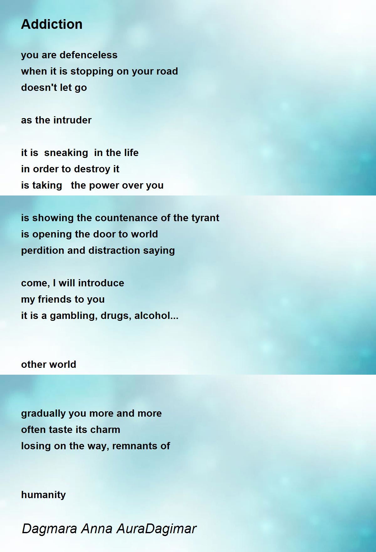 Addiction Poem by Dagmara Anna AuraDagimar - Poem Hunter