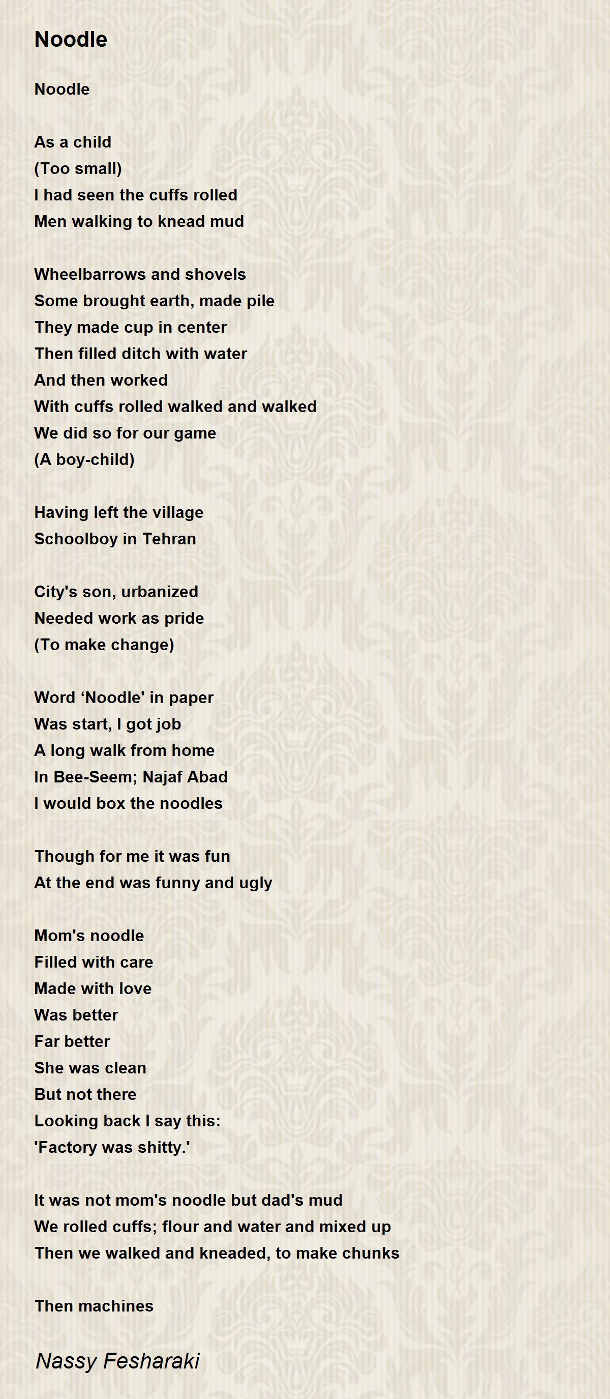 Noodle Poem by Nassy Fesharaki - Poem Hunter