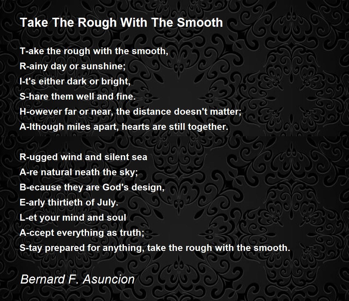 Rough With The Smooth Quotes