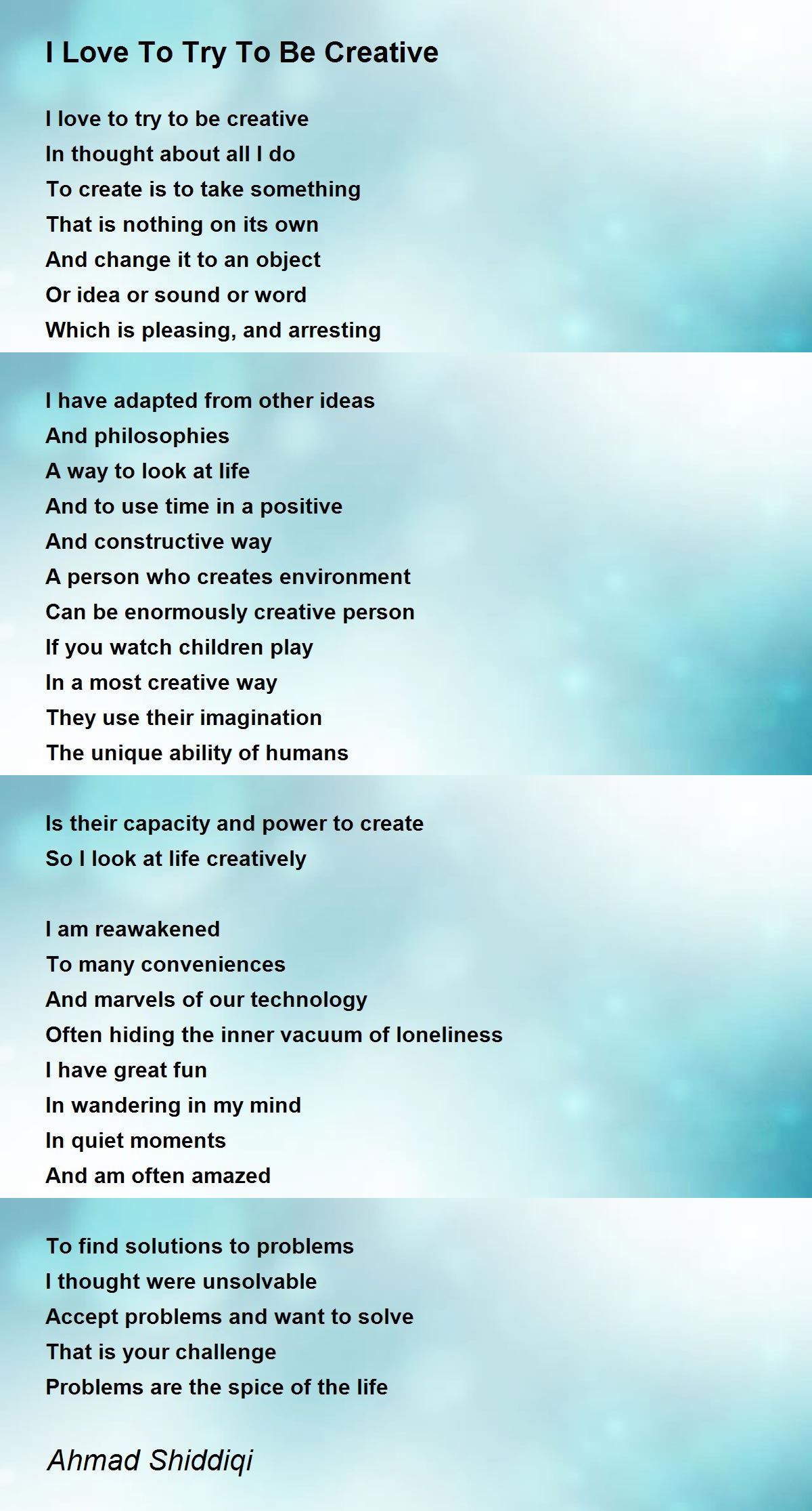 I Love To Try To Be Creative - I Love To Try To Be Creative Poem by ...