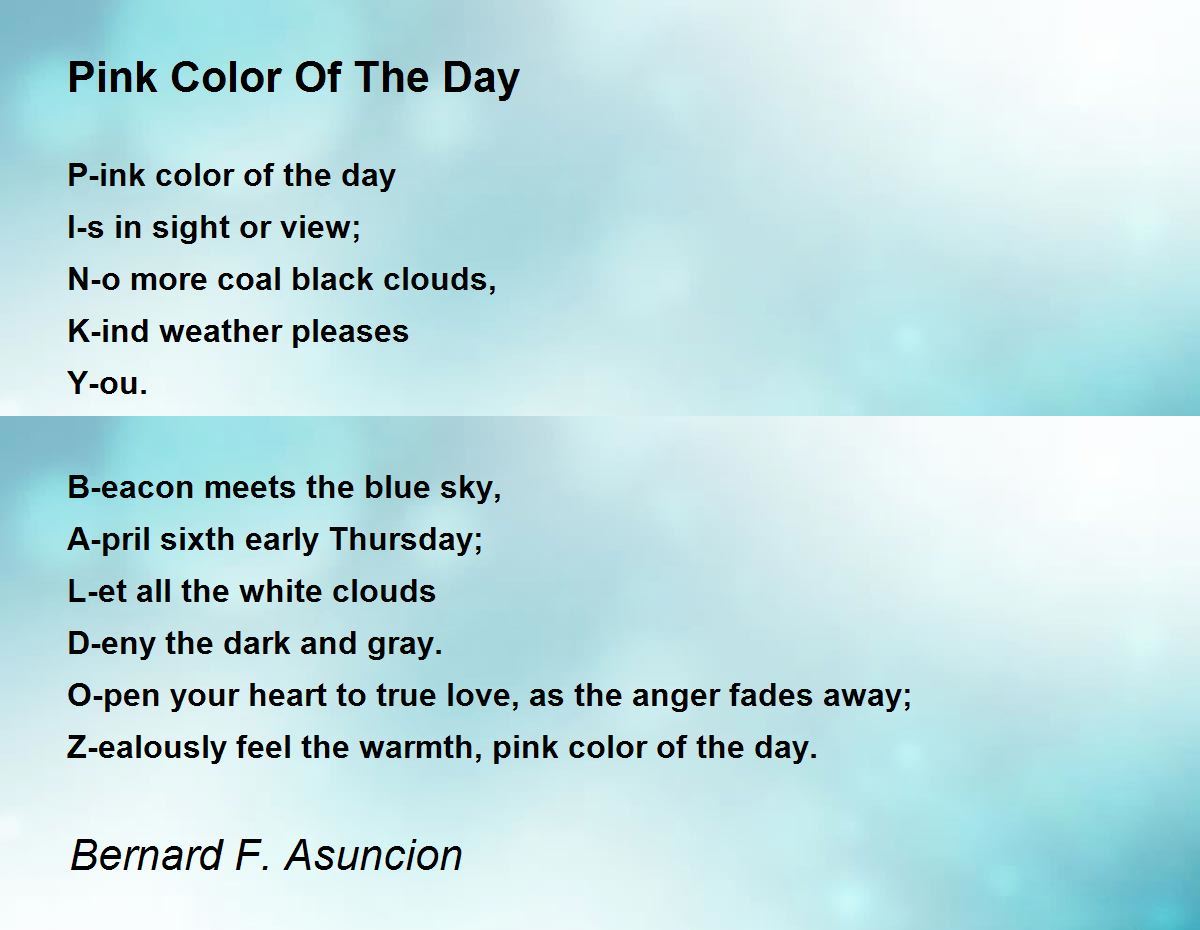 Pink Color Of The Day by Bernard F. Asuncion - Pink Color Of The Day Poem