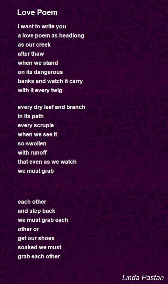 Love Poem Poem By Linda Pastan Poem Hunter