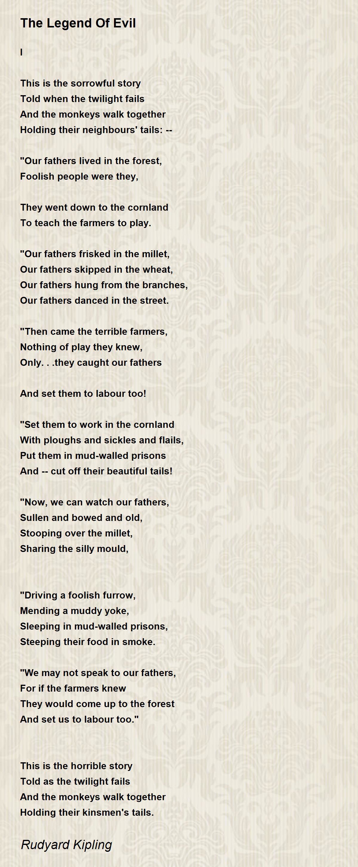 The Legend Of Evil Poem by Rudyard Kipling - Poem Hunter