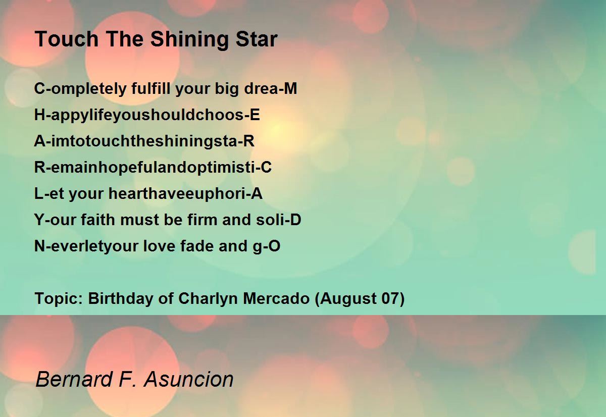Touch The Shining Star Poem by Bernard F. Asuncion - Poem Hunter