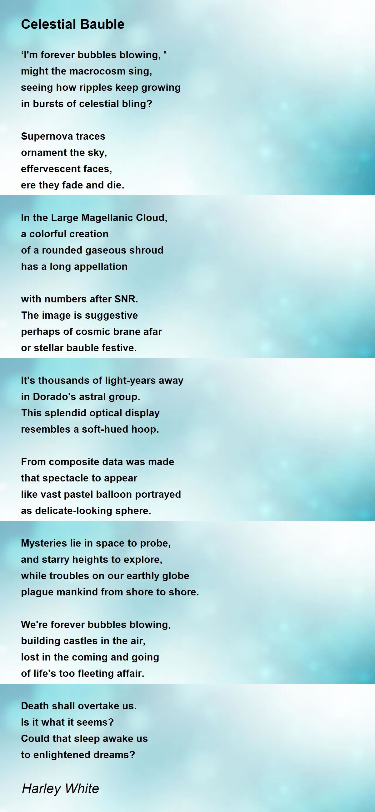 Celestial Bauble - Celestial Bauble Poem by Harley White