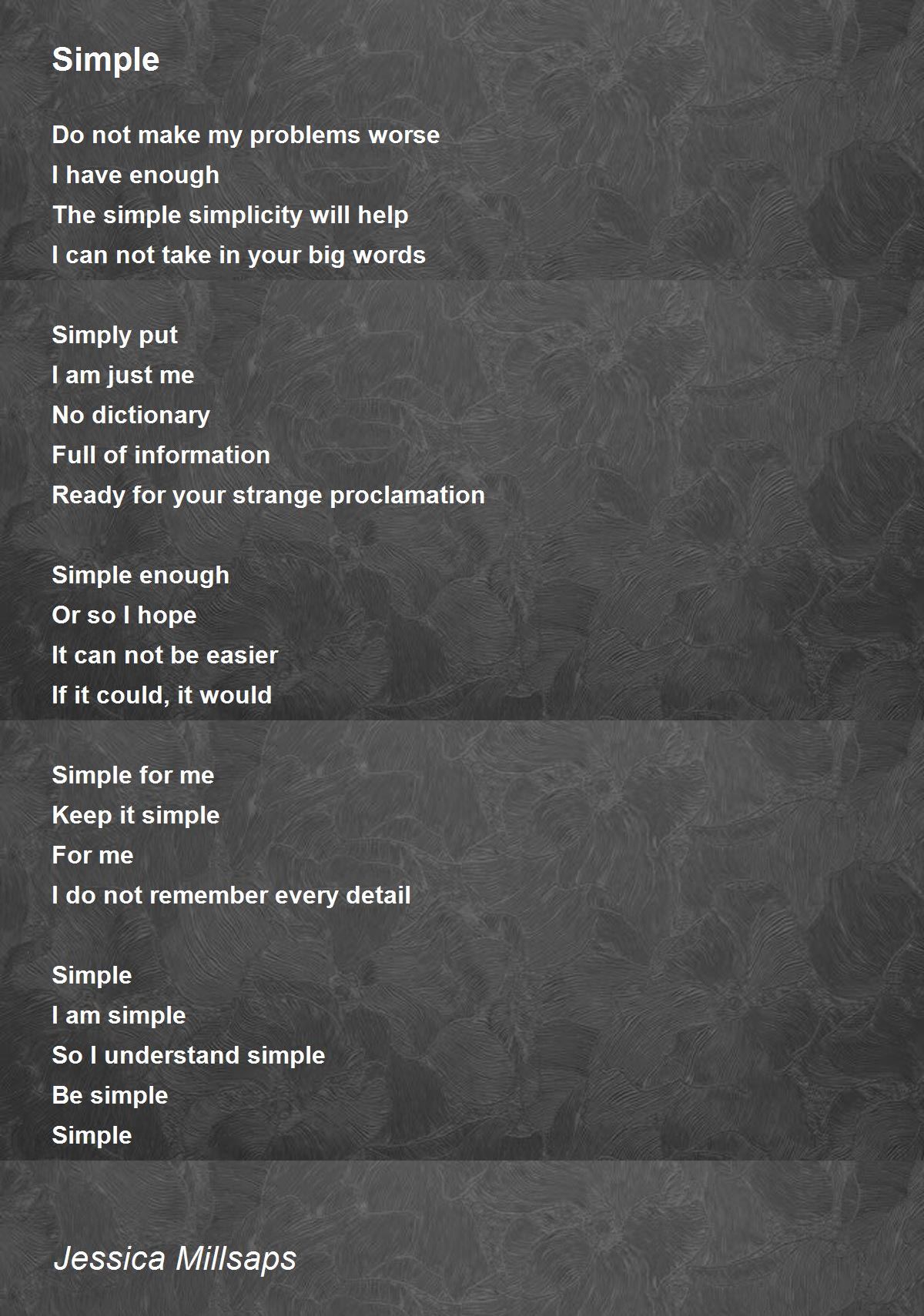 Simple Poem by Jessica Millsaps - Poem Hunter