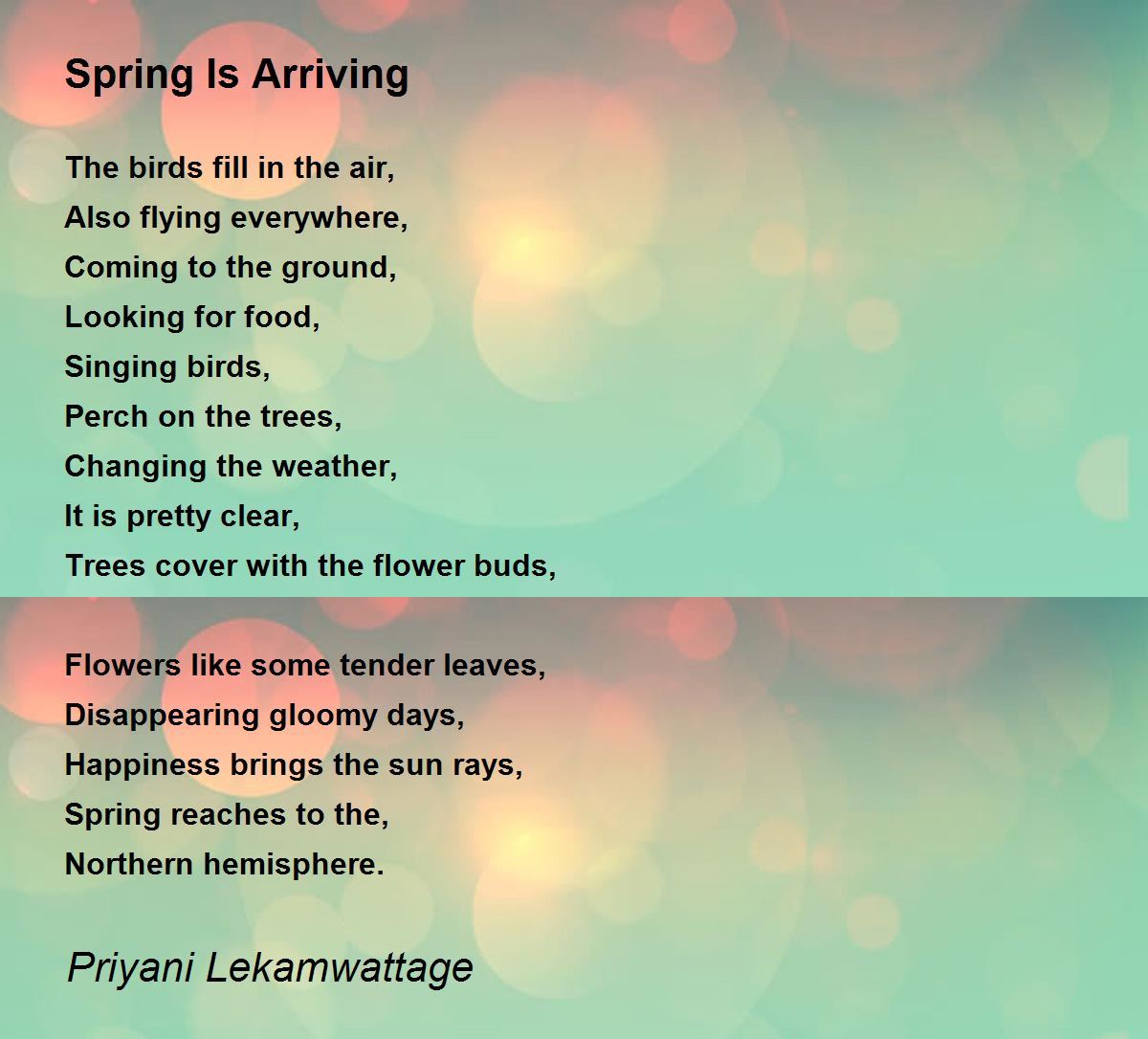Spring Is Arriving by Priyani Lekamwattage - Spring Is Arriving Poem