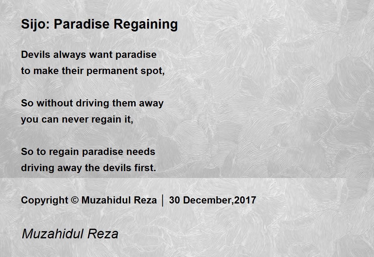 Sijo: Paradise Regaining - Sijo: Paradise Regaining Poem by Muzahidul Reza