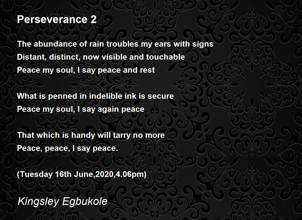Perseverance 2 - Perseverance 2 Poem by Kingsley Egbukole