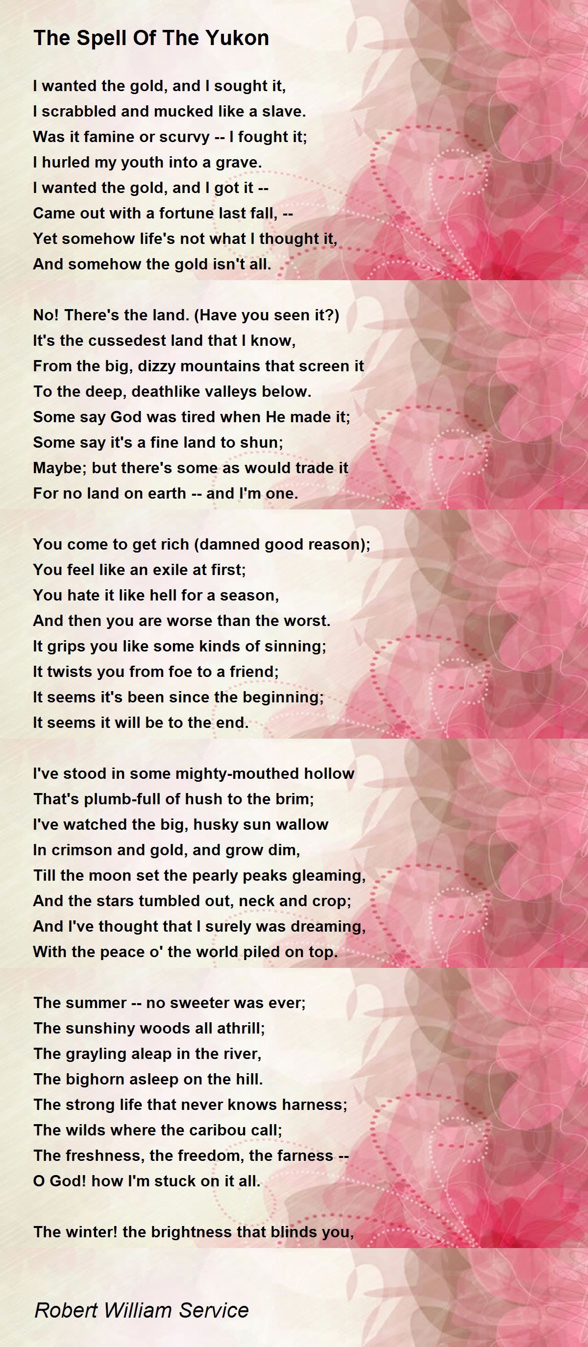 The Spell Of The Yukon Poem by Robert William Service - Poem Hunter