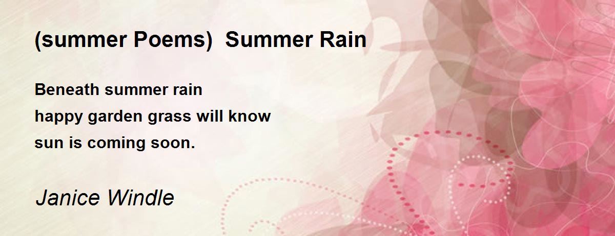(summer Poems) Summer Rain Poem by Janice Windle - Poem Hunter