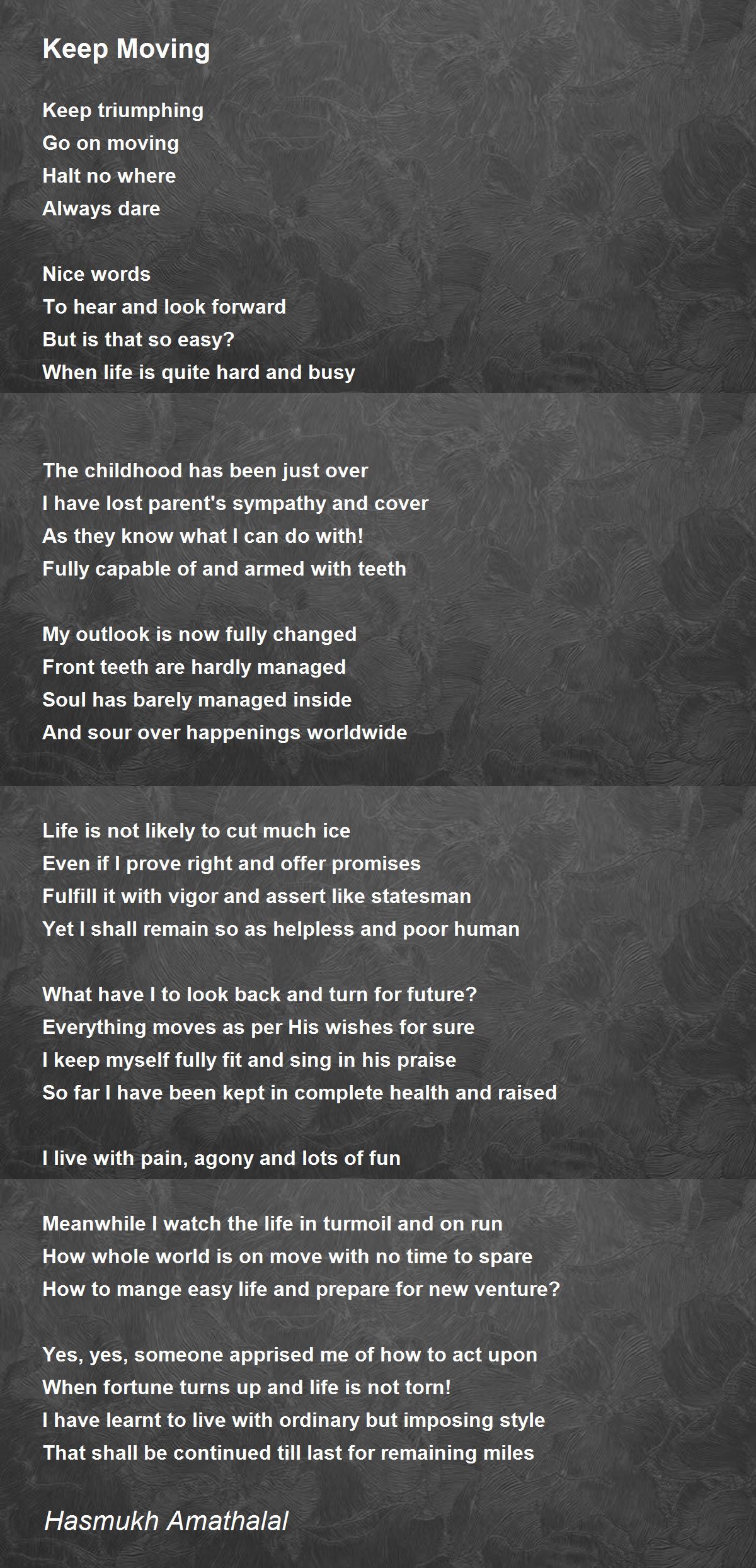 Keep Moving by Mehta Hasmukh Amathalal - Keep Moving Poem