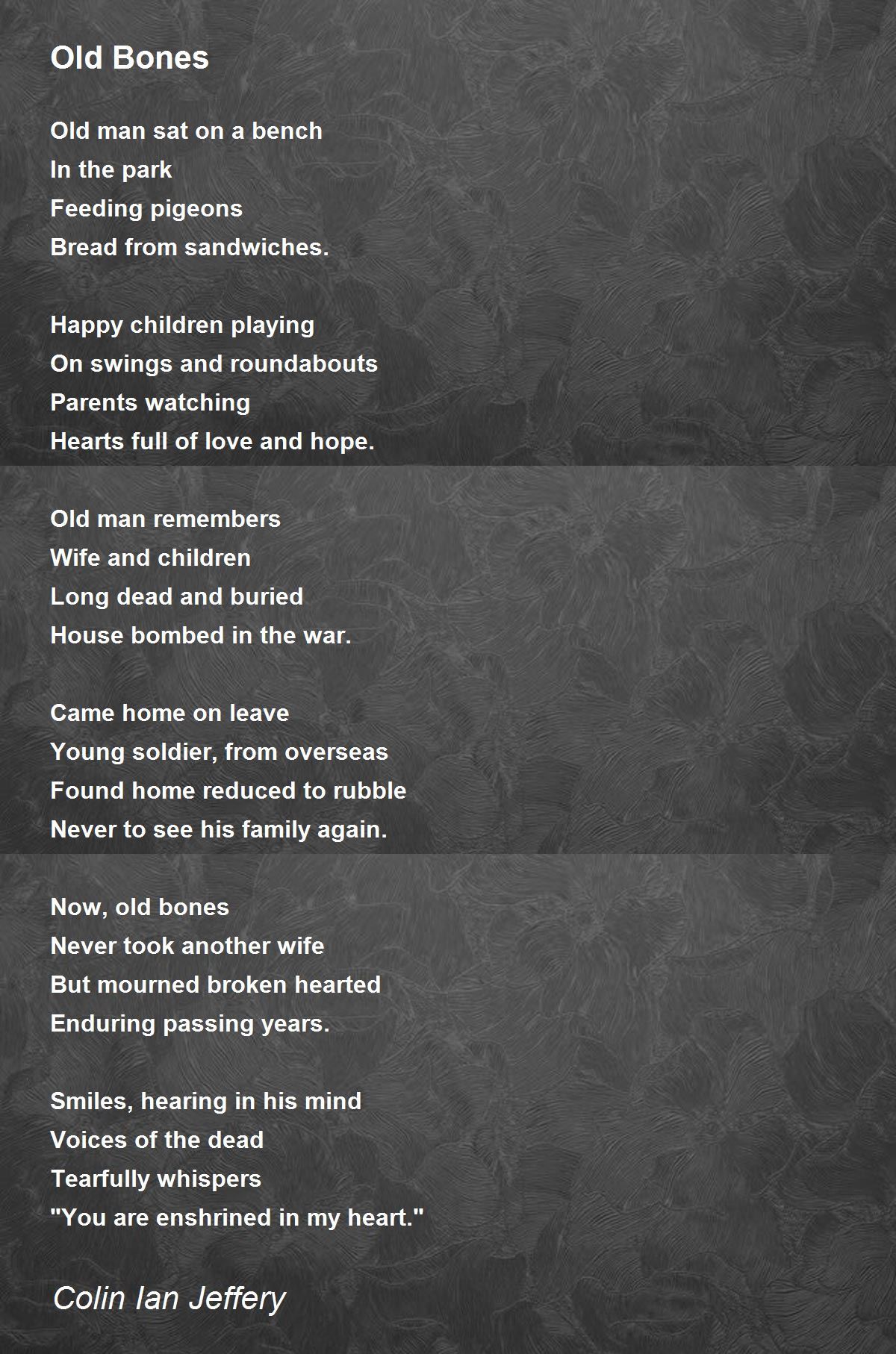 Old Bones Poem by Colin Ian Jeffery - Poem Hunter