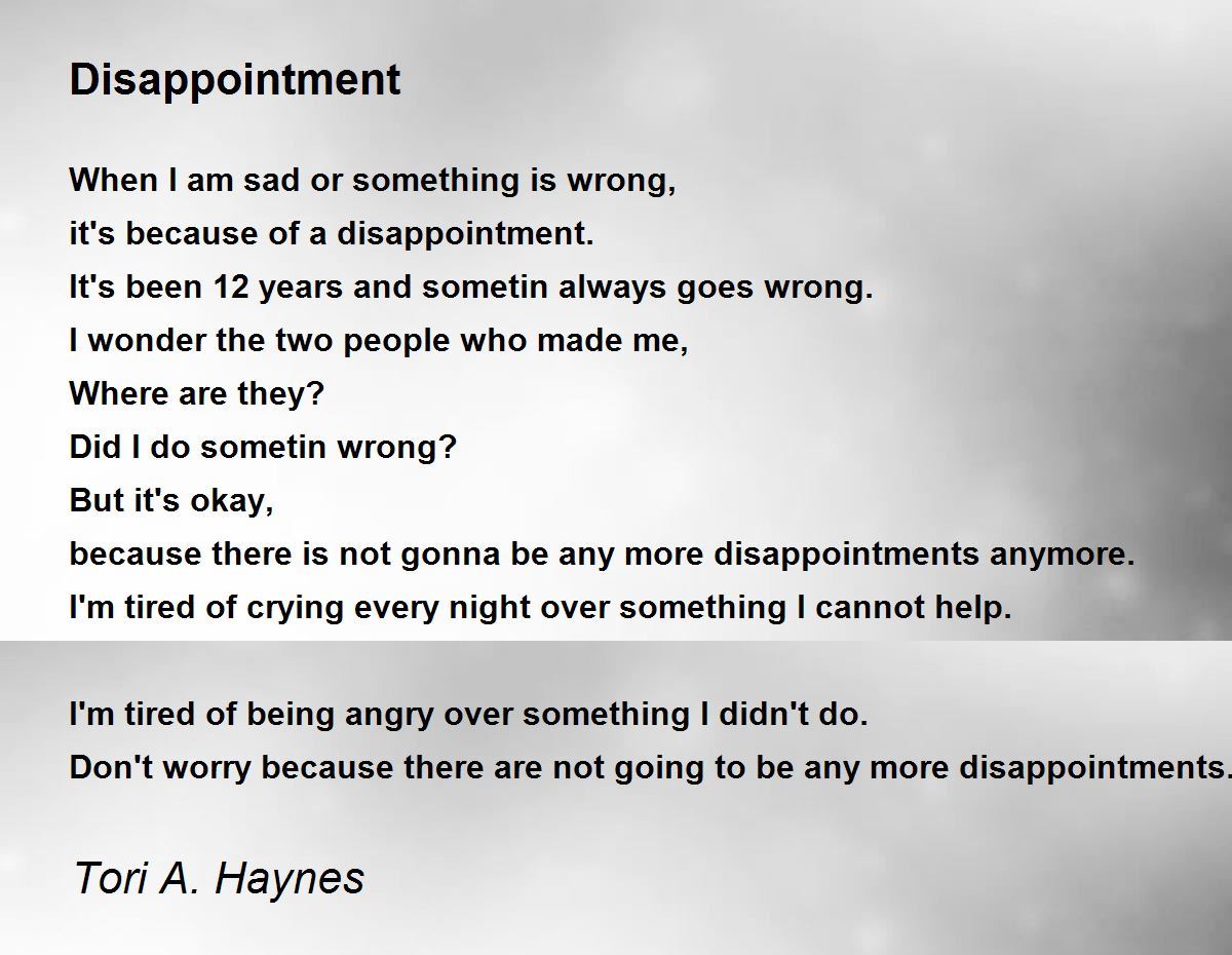 Disappointment - Disappointment Poem by Tori A. Haynes
