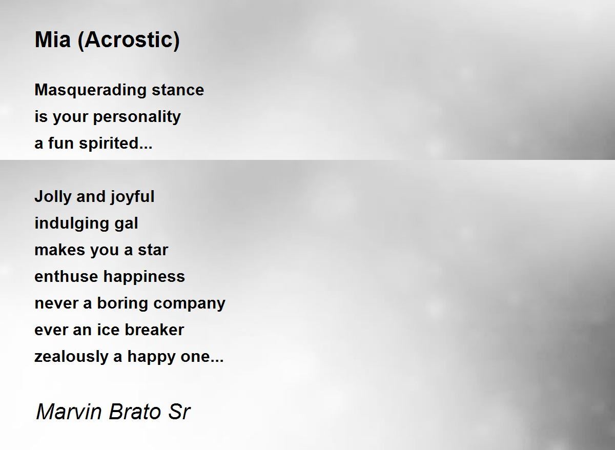 Mia (Acrostic) - Mia (Acrostic) Poem by Marvin Brato Sr