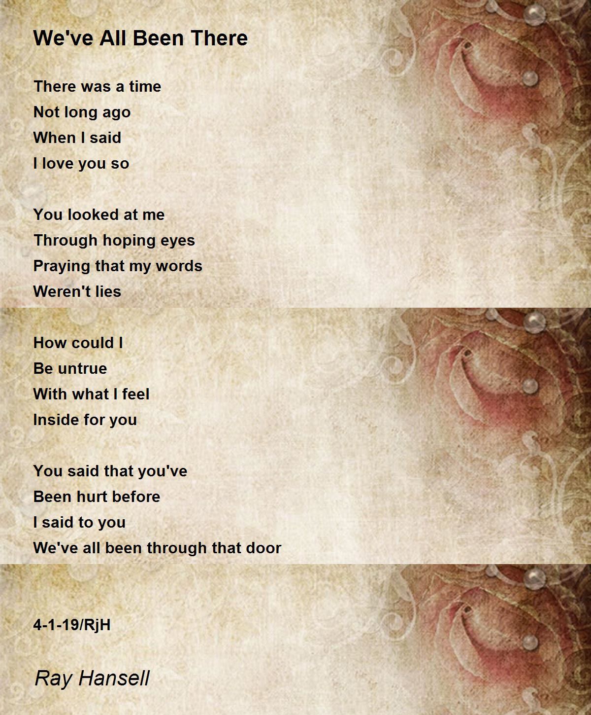 We've All Been There - We've All Been There Poem by Ray Hansell