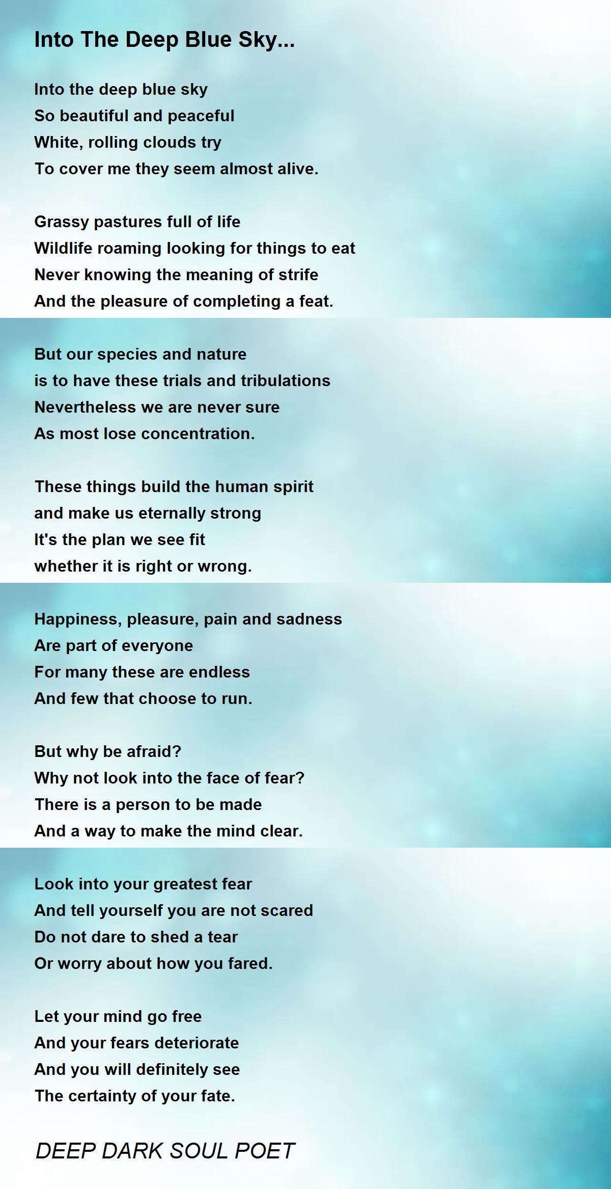 Into The Deep Blue Sky... - Into The Deep Blue Sky... Poem by DEEP DARK ...