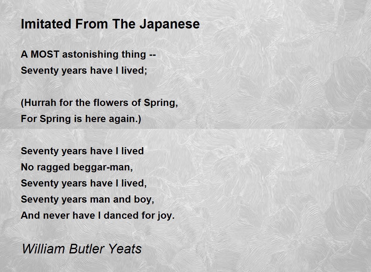 Imitated From The Japanese Poem by William Butler Yeats - Poem Hunter