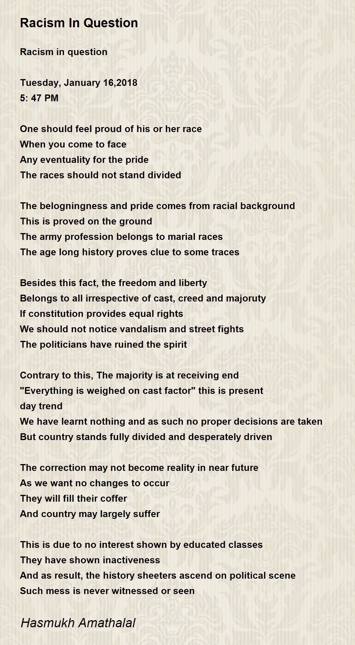Racism In Question - Racism In Question Poem by Mehta Hasmukh Amathaal