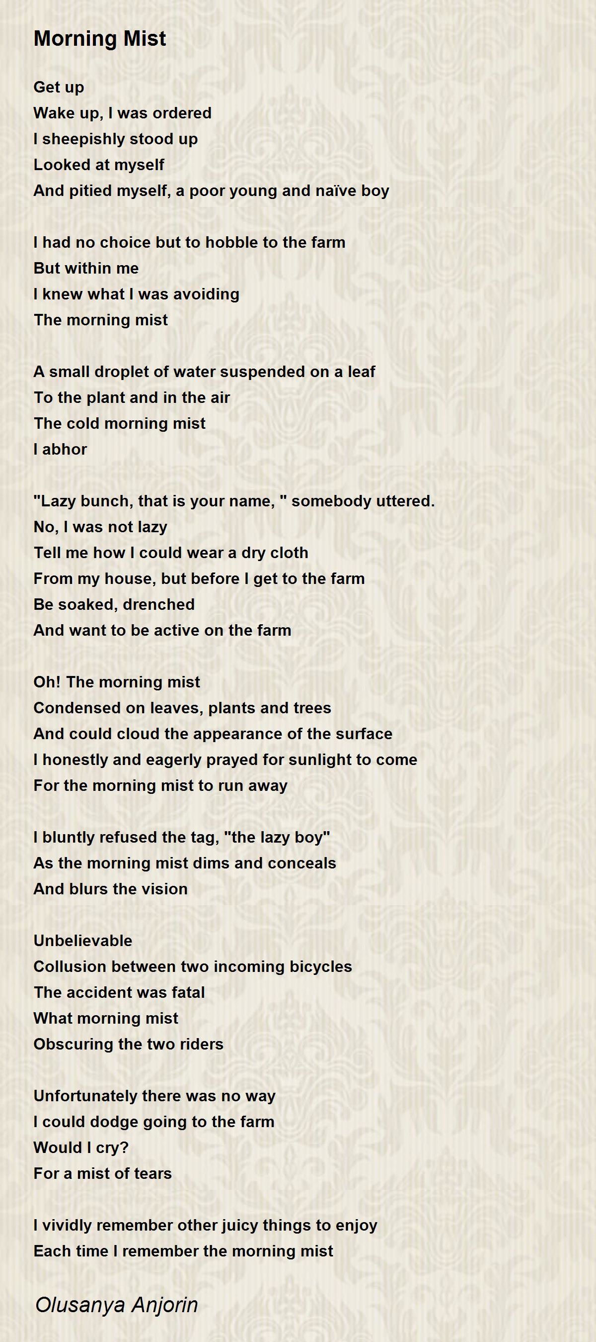 Morning Mist Poem by Olusanya Anjorin - Poem Hunter