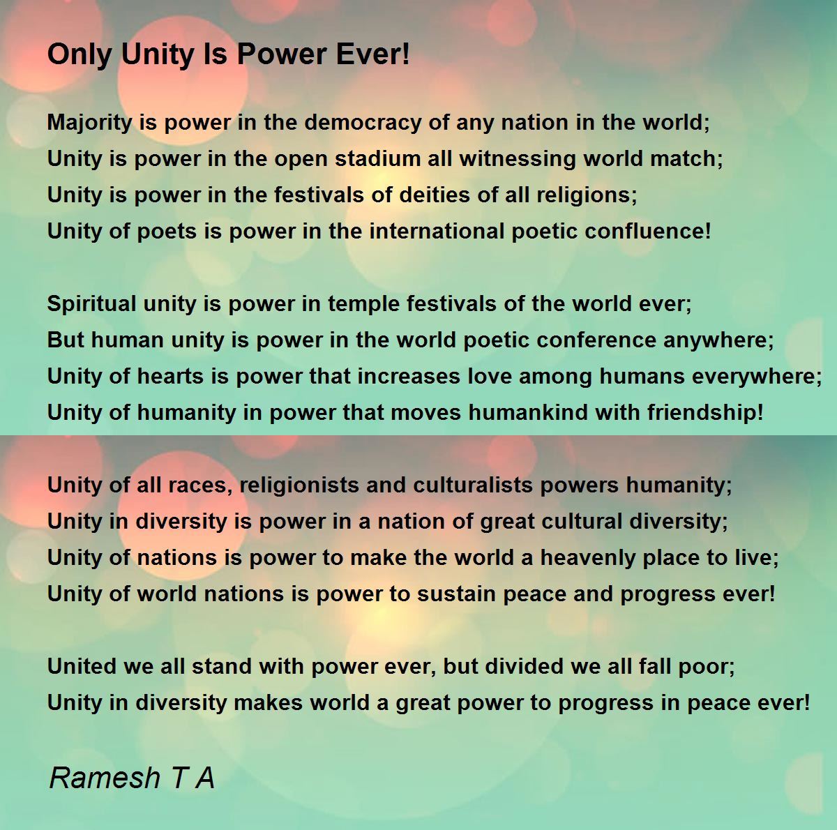 Only Unity Is Power Ever! - Only Unity Is Power Ever! Poem by Ramesh T A