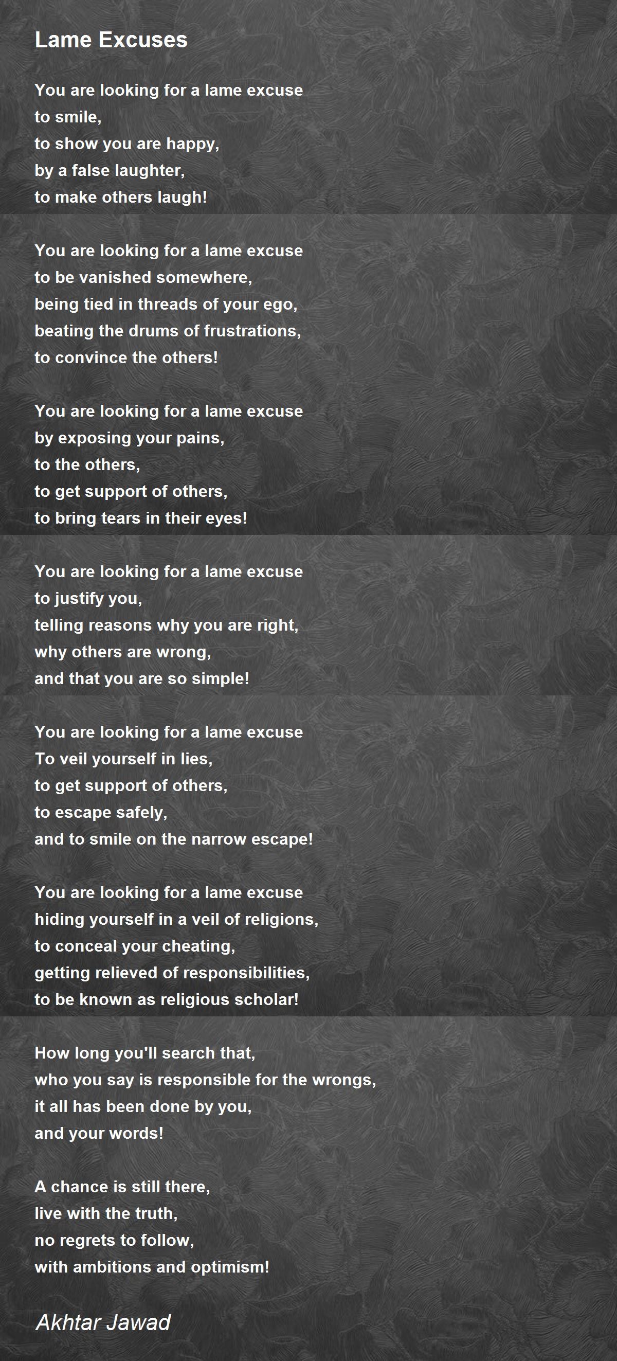 Lame Excuses - Lame Excuses Poem by Akhtar Jawad