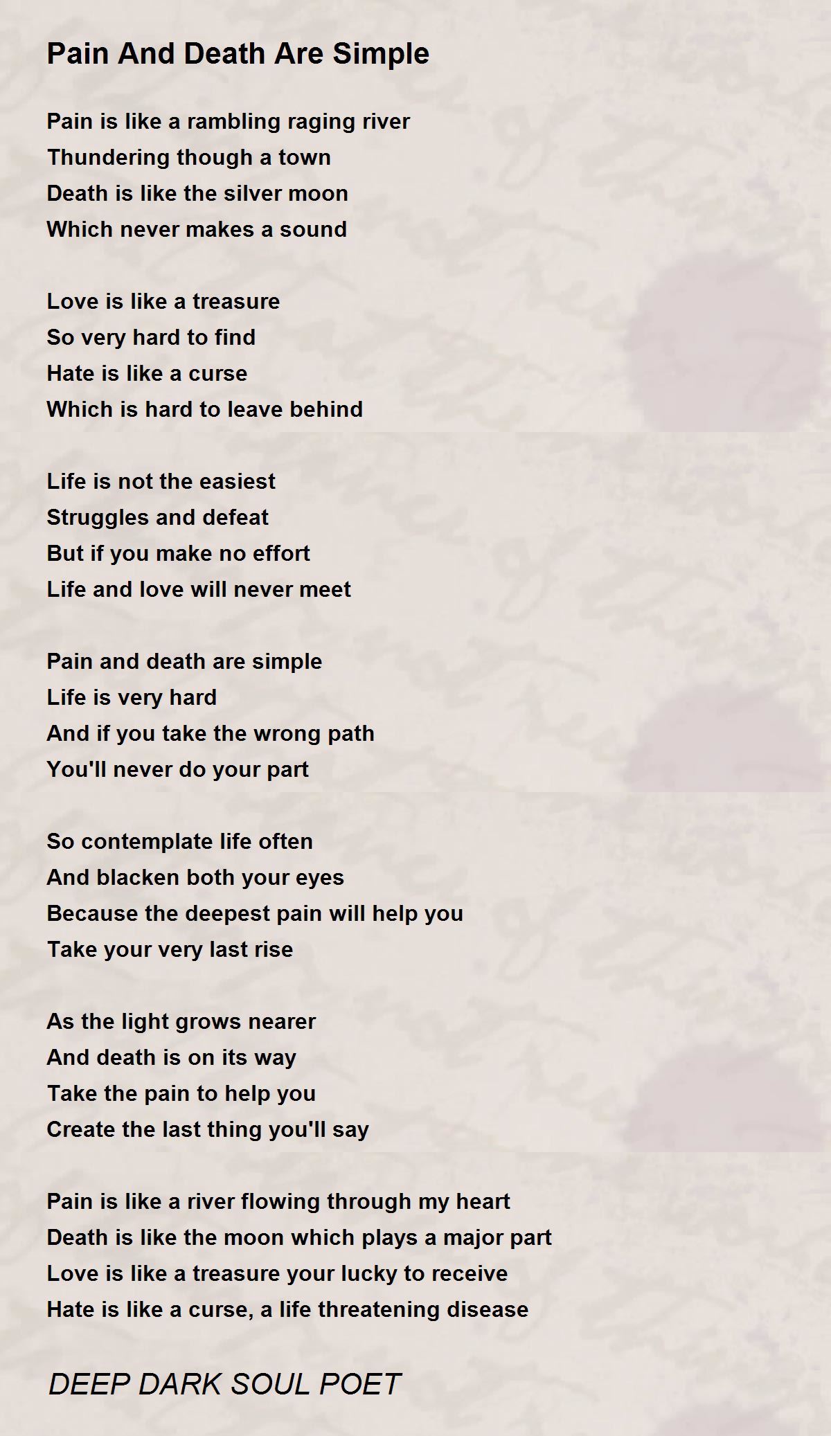 Pain And Death Are Simple - Pain And Death Are Simple Poem by DEEP DARK ...