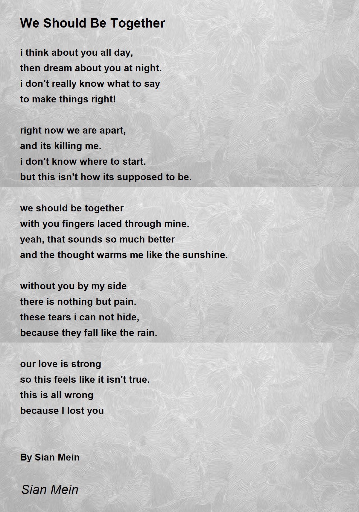 We Should Be Together Poem by Sian Mein - Poem Hunter