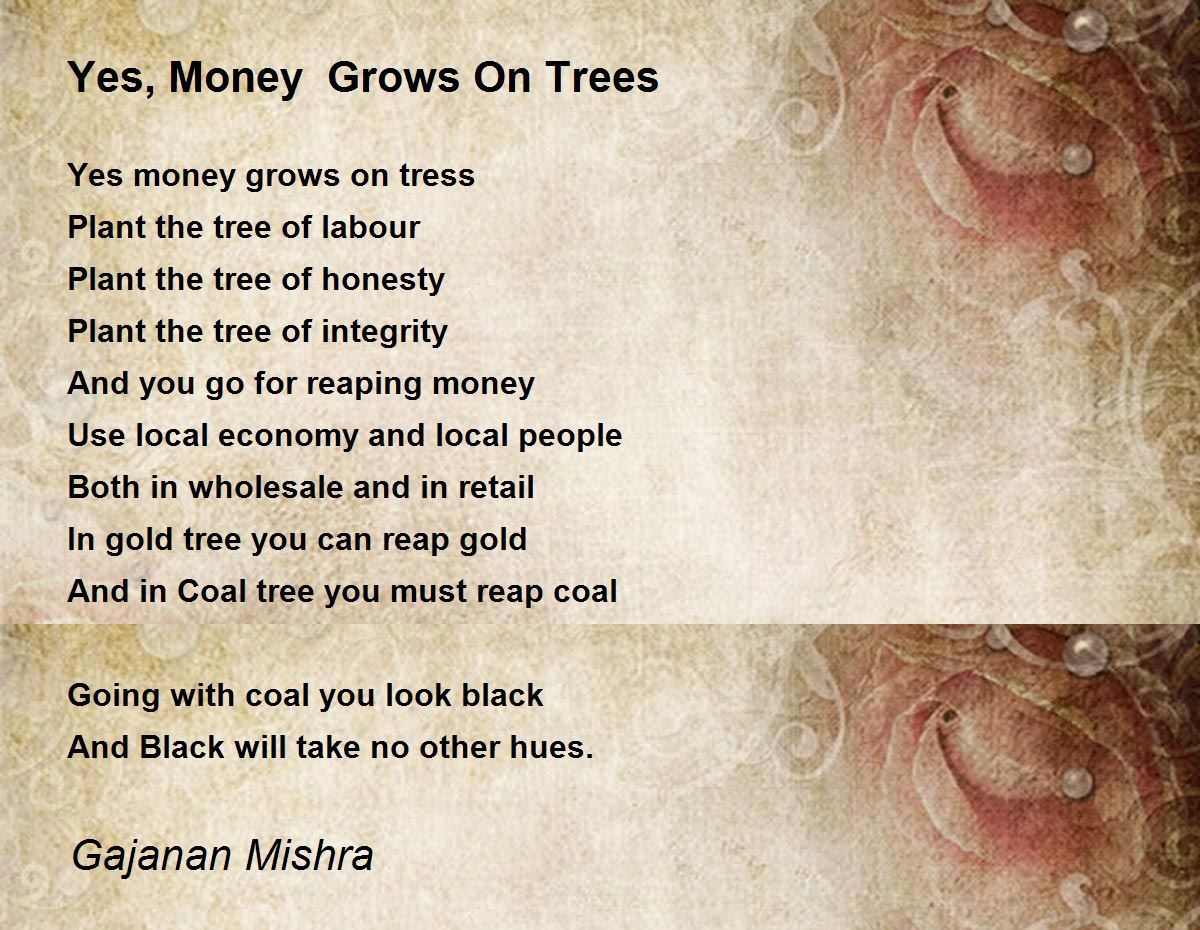 Money Grows On Trees Poem