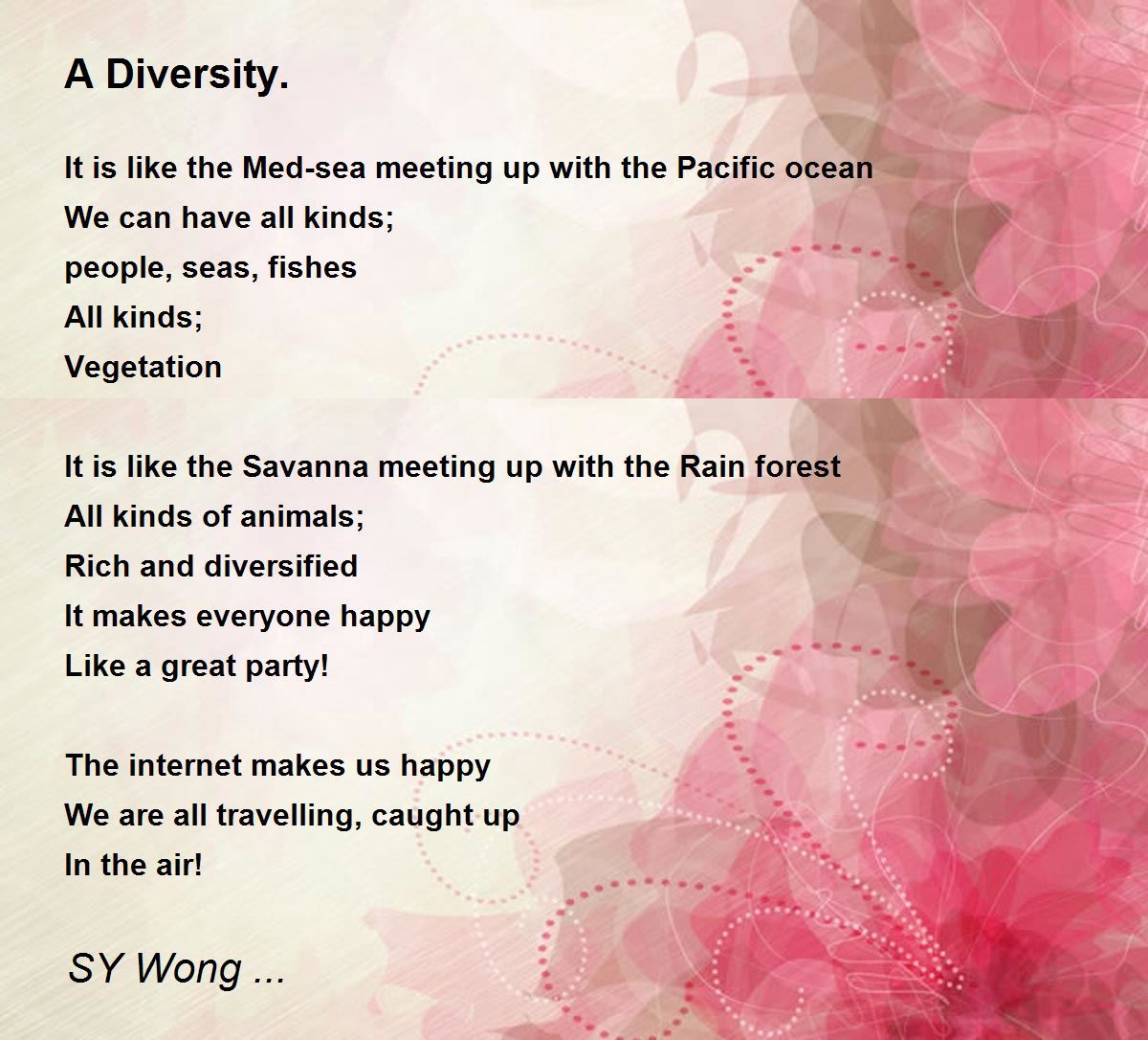 A Diversity. - A Diversity. Poem by SY Wong ...