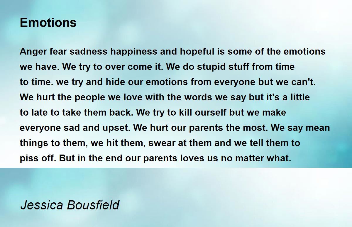 Emotions - Emotions Poem by Jessica Bousfield
