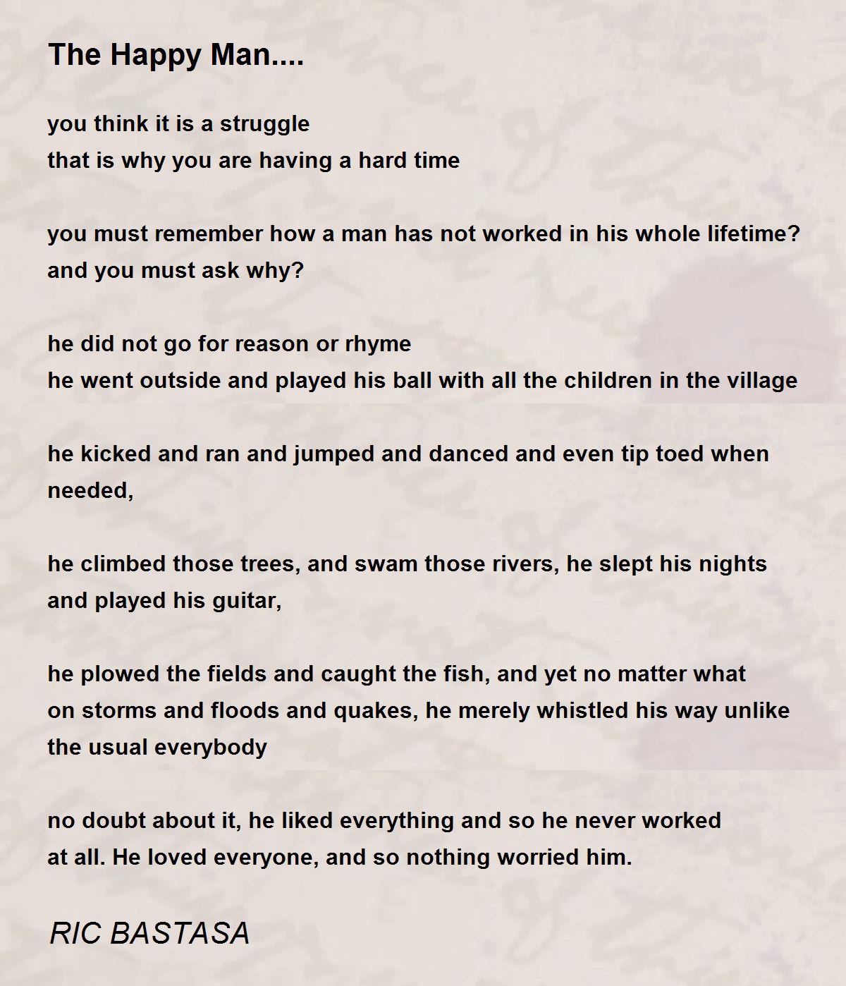 The Happy Man.... Poem by RIC BASTASA - Poem Hunter