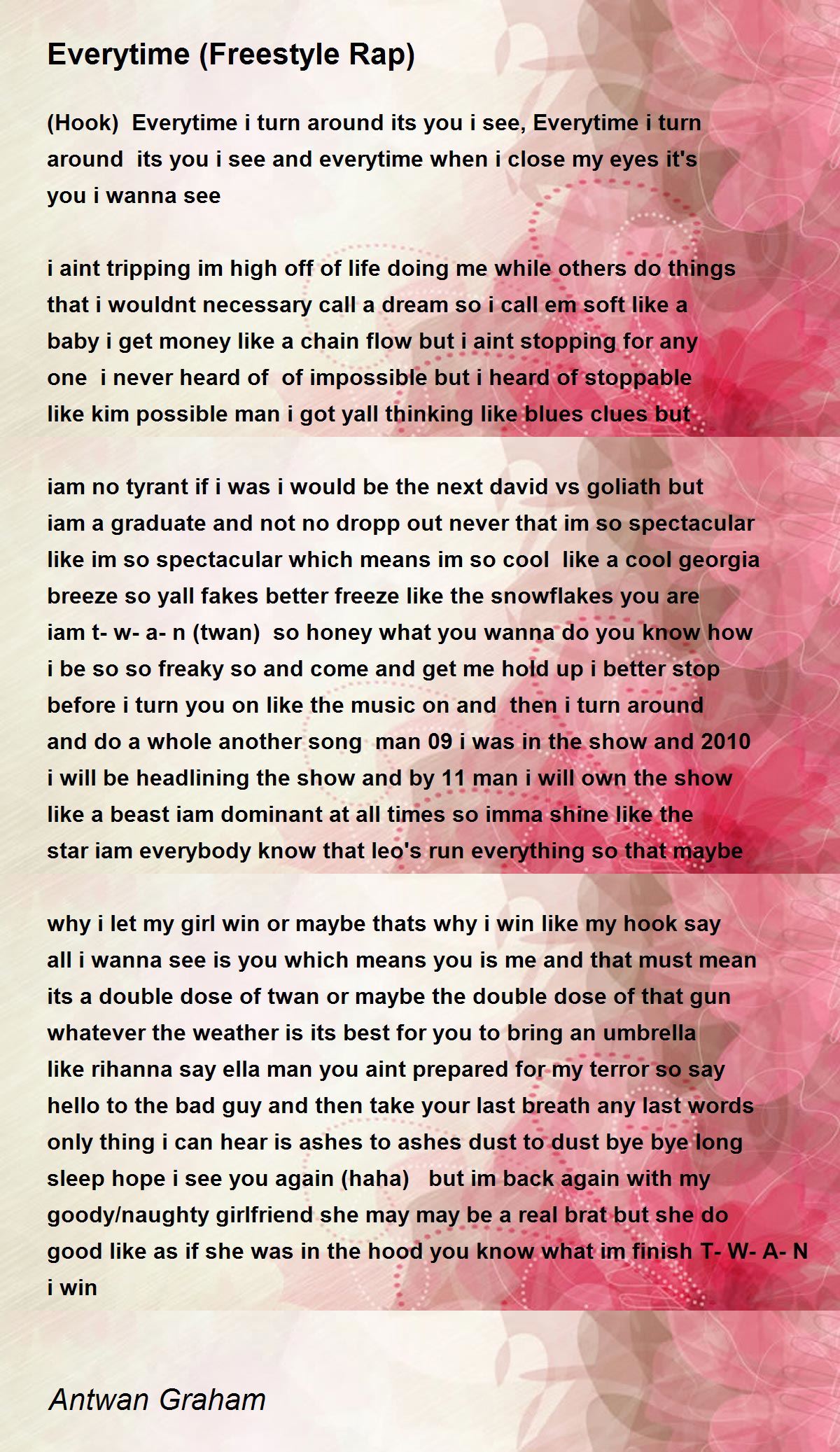 Everytime (Freestyle Rap) Poem by Antwan Graham - Poem Hunter