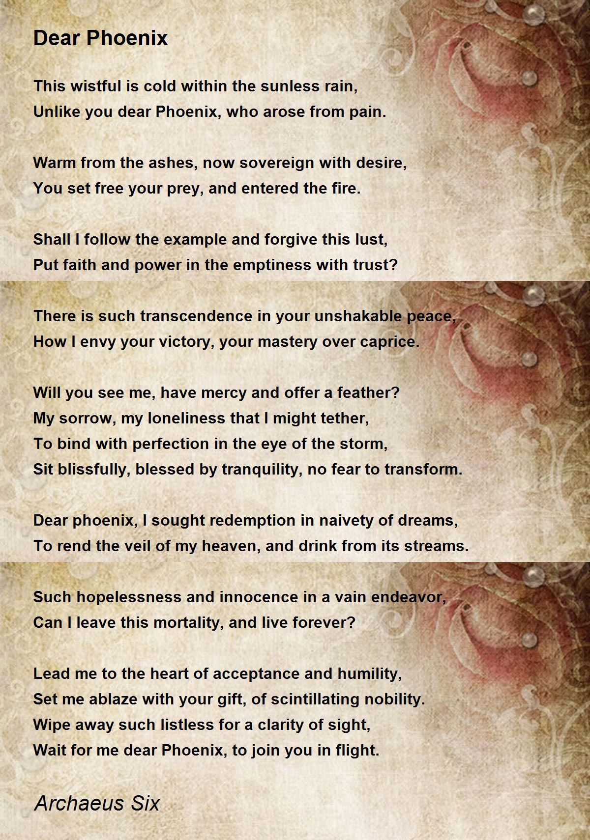 Dear Phoenix by Archaeus Six - Dear Phoenix Poem