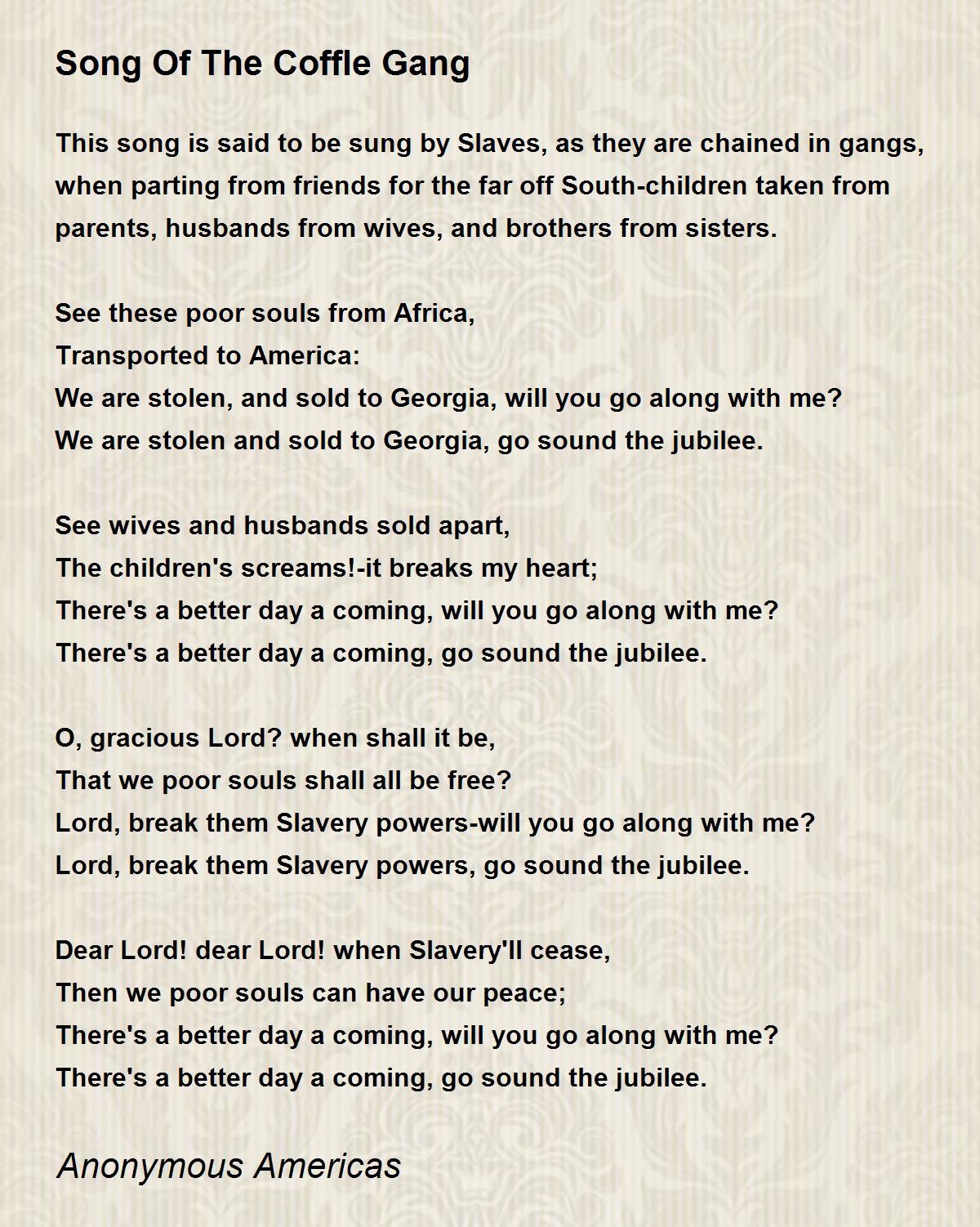 Song Of The Coffle Gang Poem by Anonymous Americas - Poem Hunter