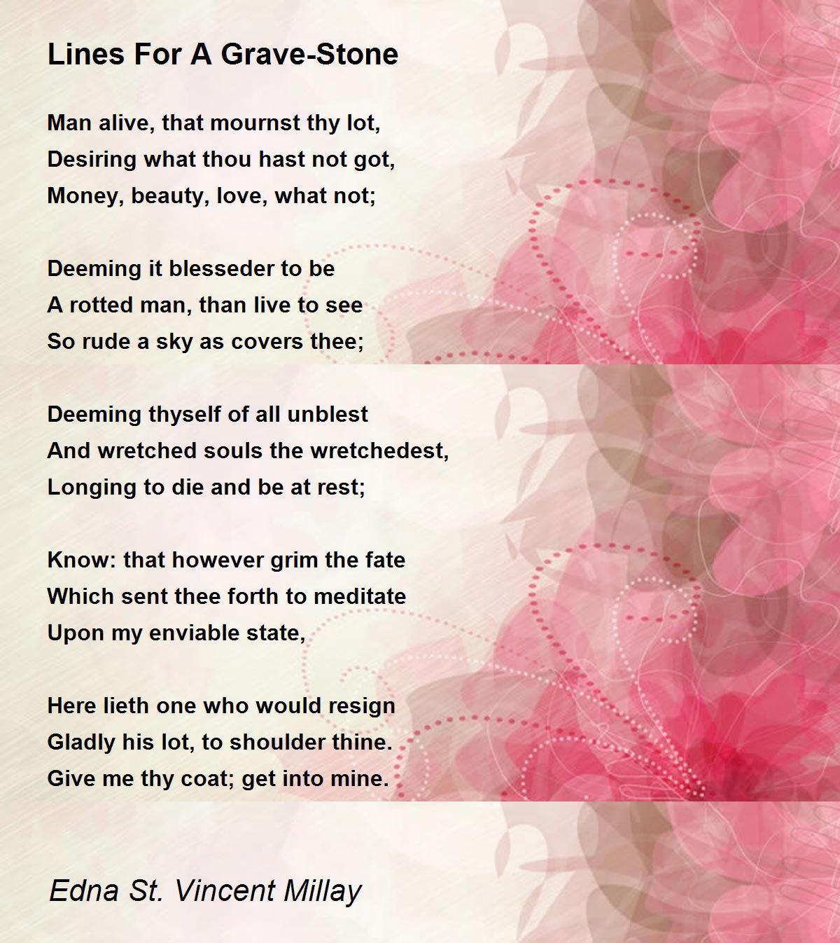 Lines For A Grave-Stone Poem by Edna St. Vincent Millay - Poem Hunter