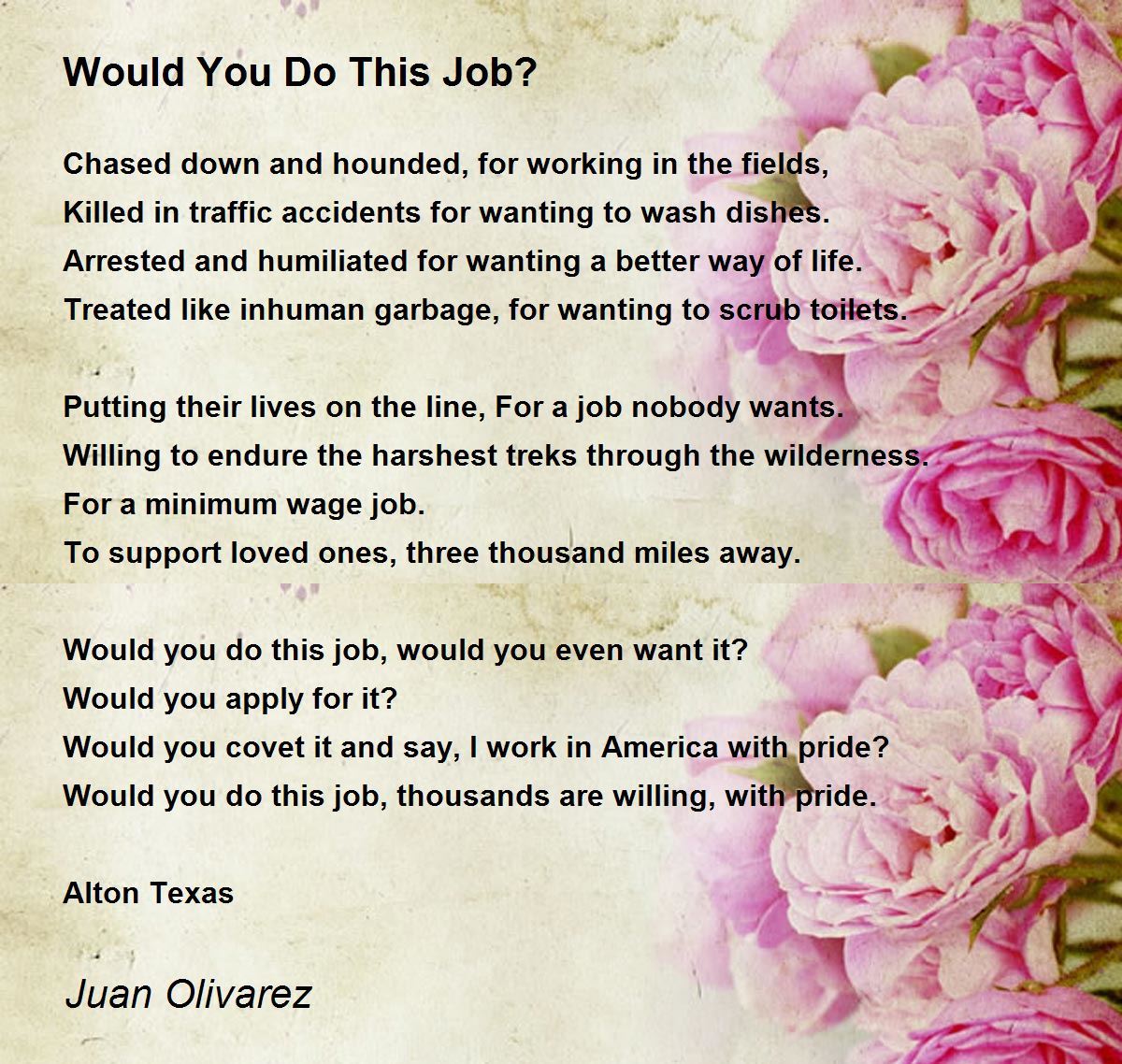 Would You Do This Job? - Would You Do This Job? Poem by Juan Olivarez