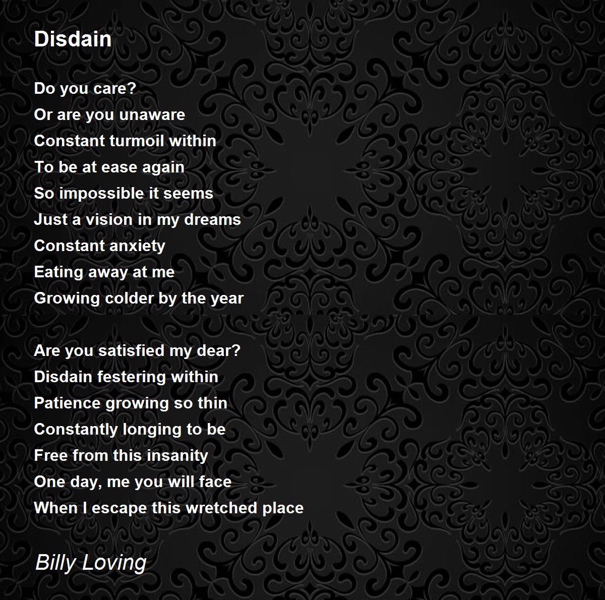 Disdain - Disdain Poem by Billy Loving