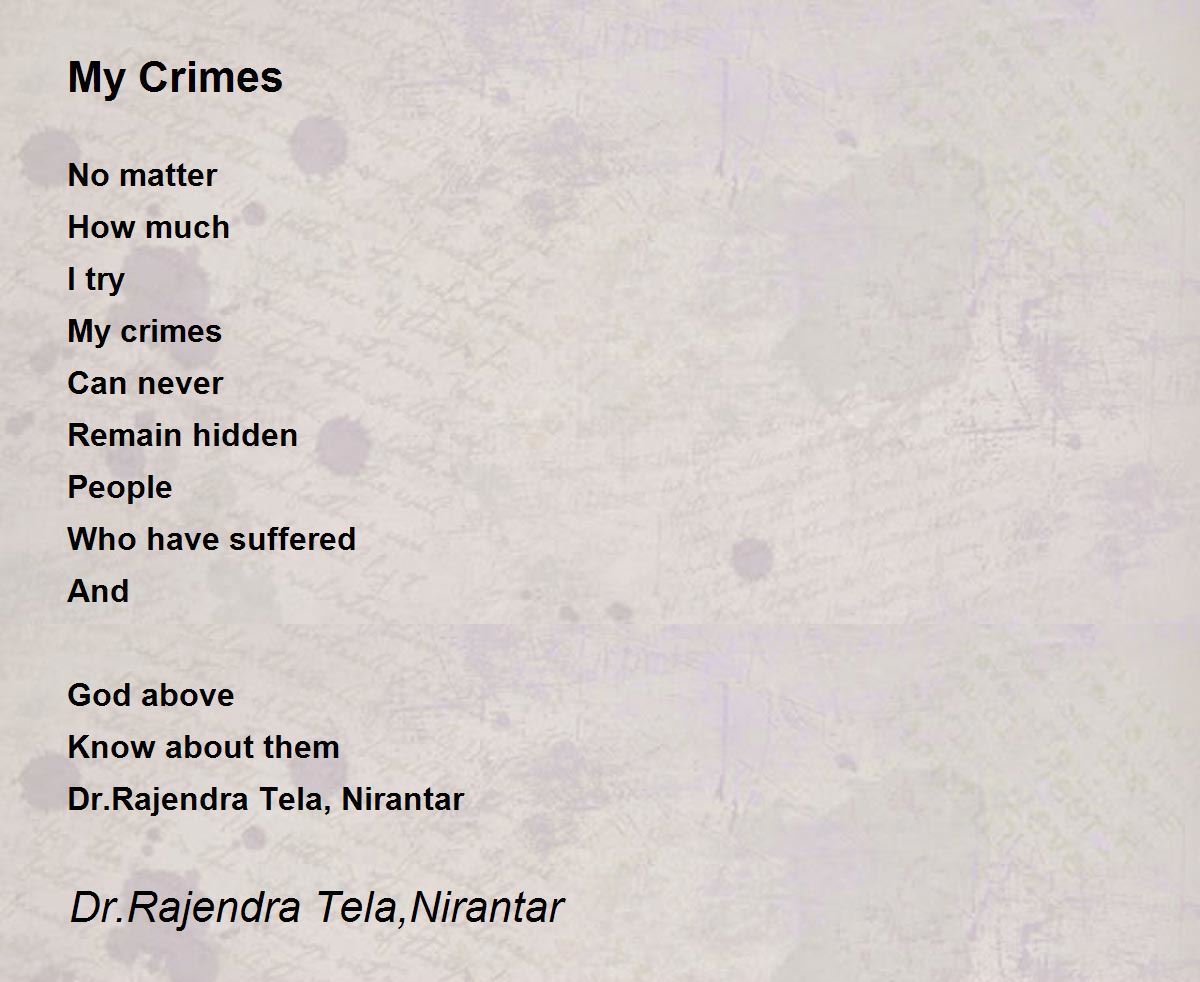 My Crimes - My Crimes Poem by Dr.Rajendra Tela,Nirantar