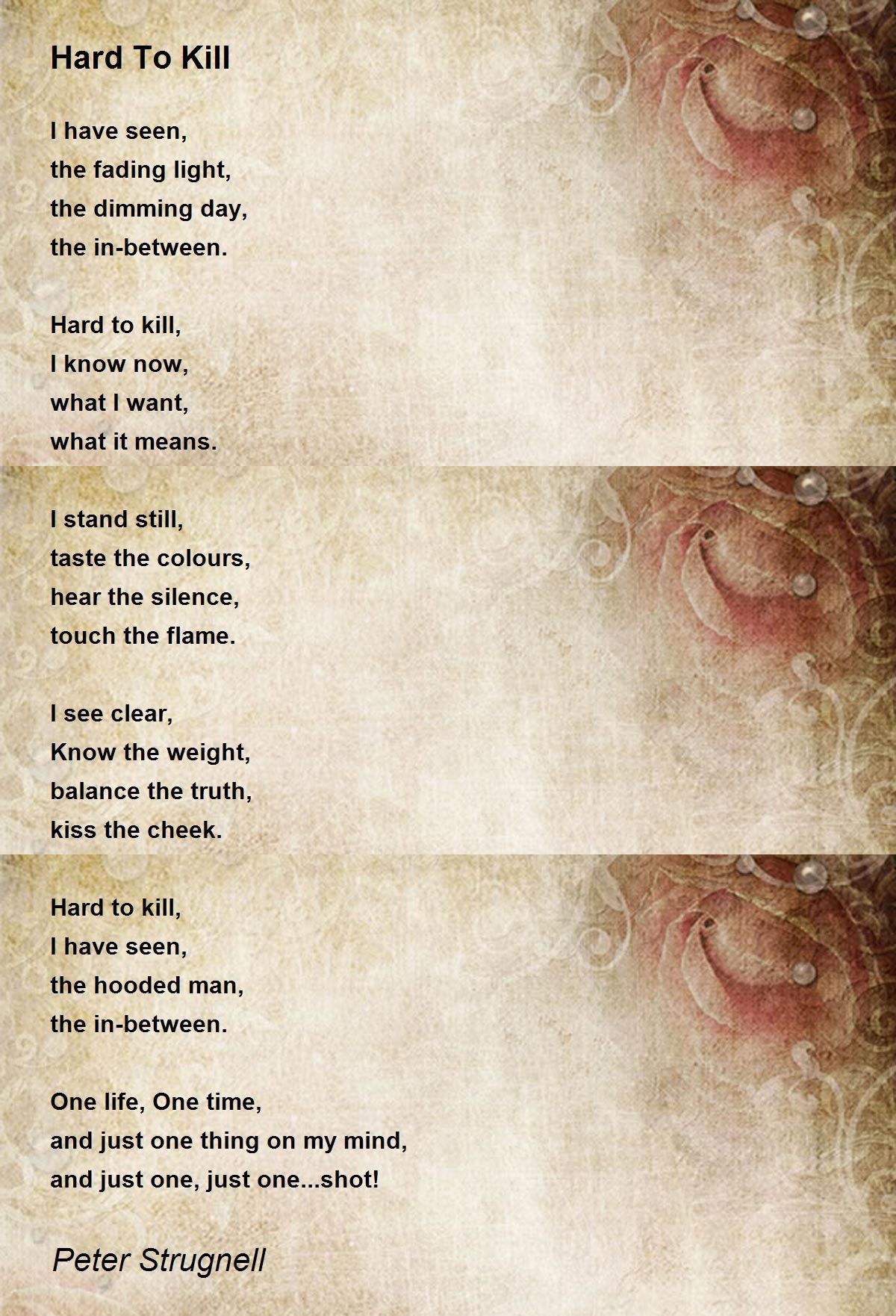 Hard To Kill - Hard To Kill Poem by Peter Strugnell