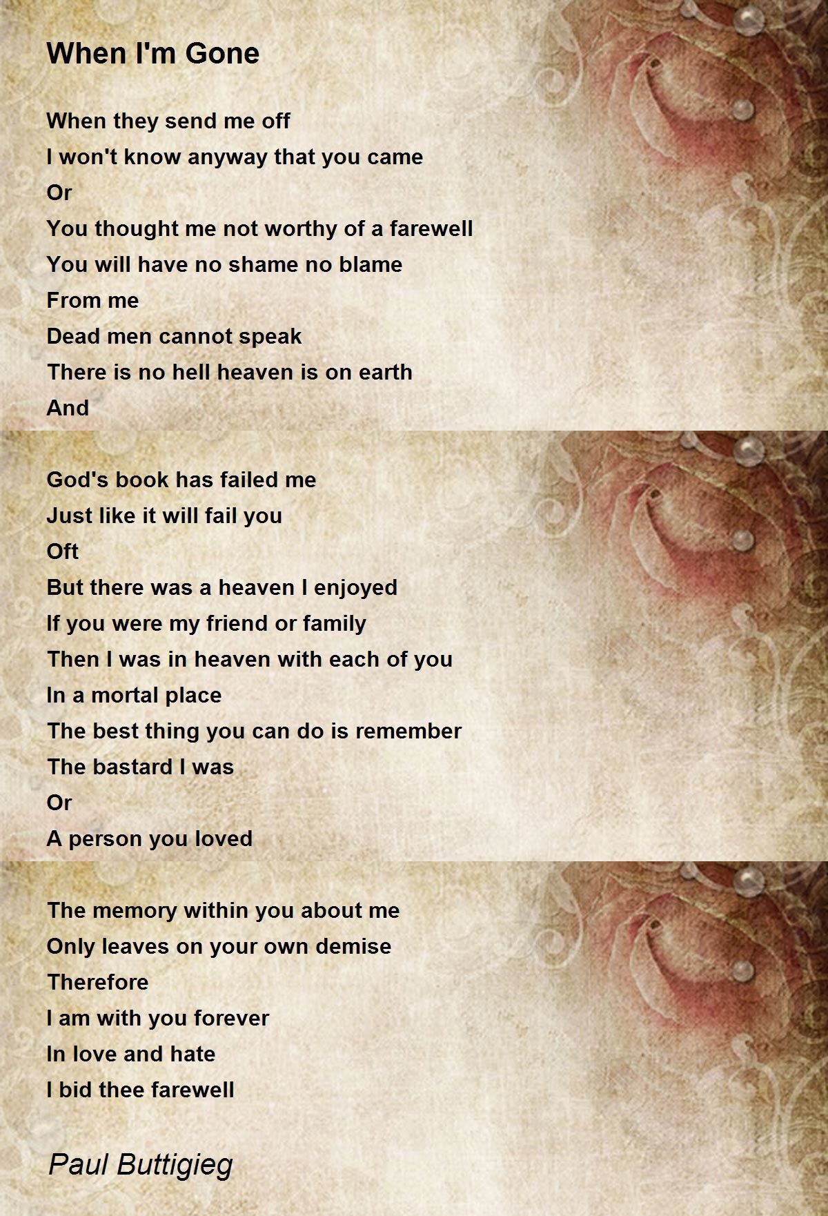 When I'm Gone by Paul Buttigieg - When I'm Gone Poem