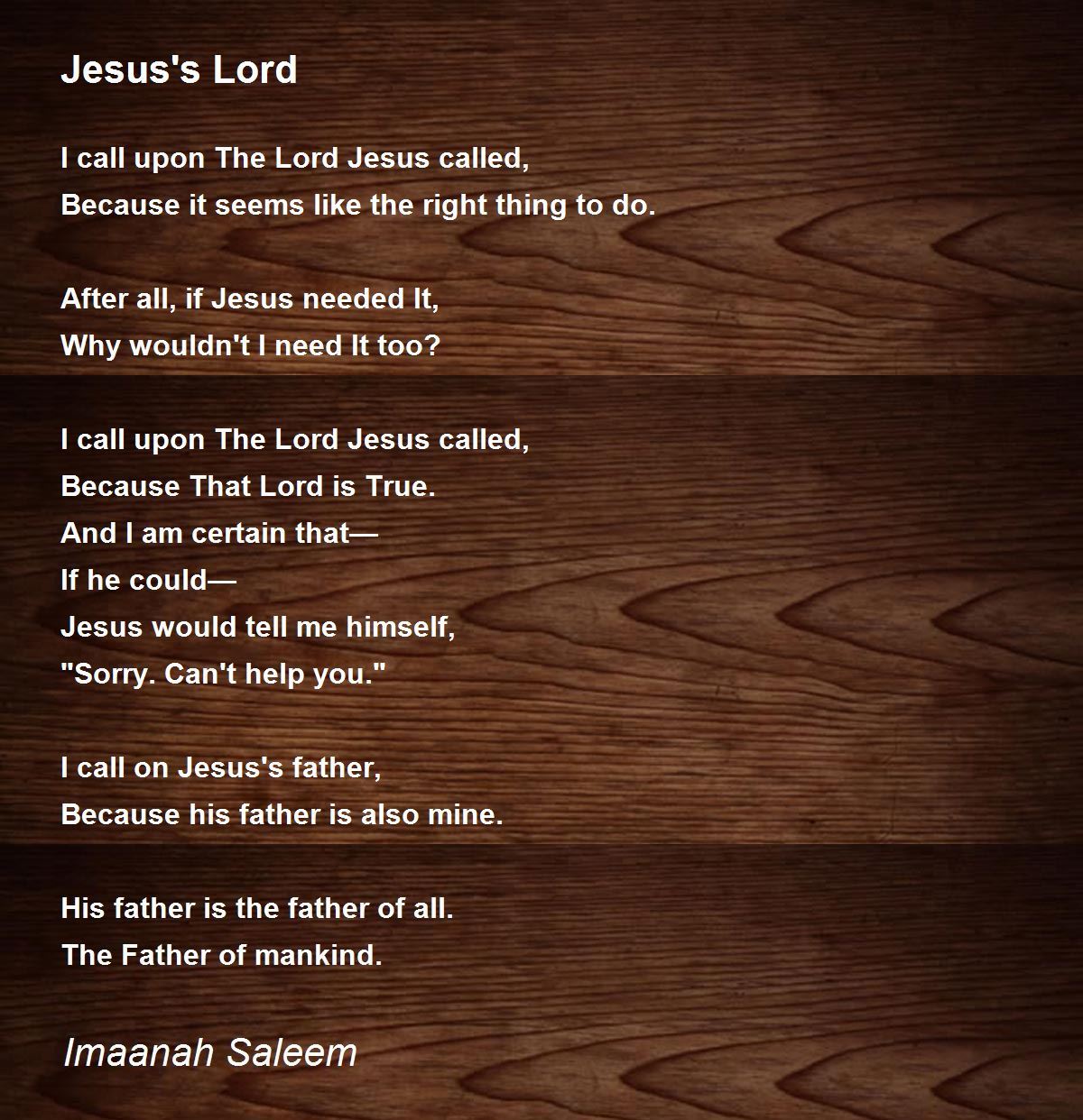 Jesus's Lord - Jesus's Lord Poem by Imaanah Saleem