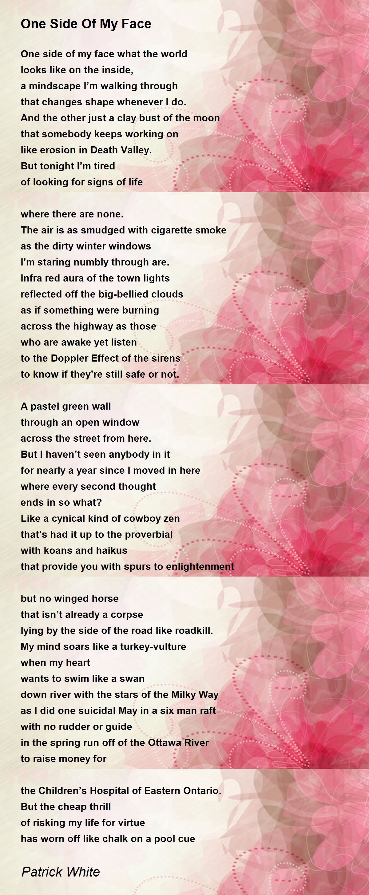 One Side Of My Face - One Side Of My Face Poem by Patrick White