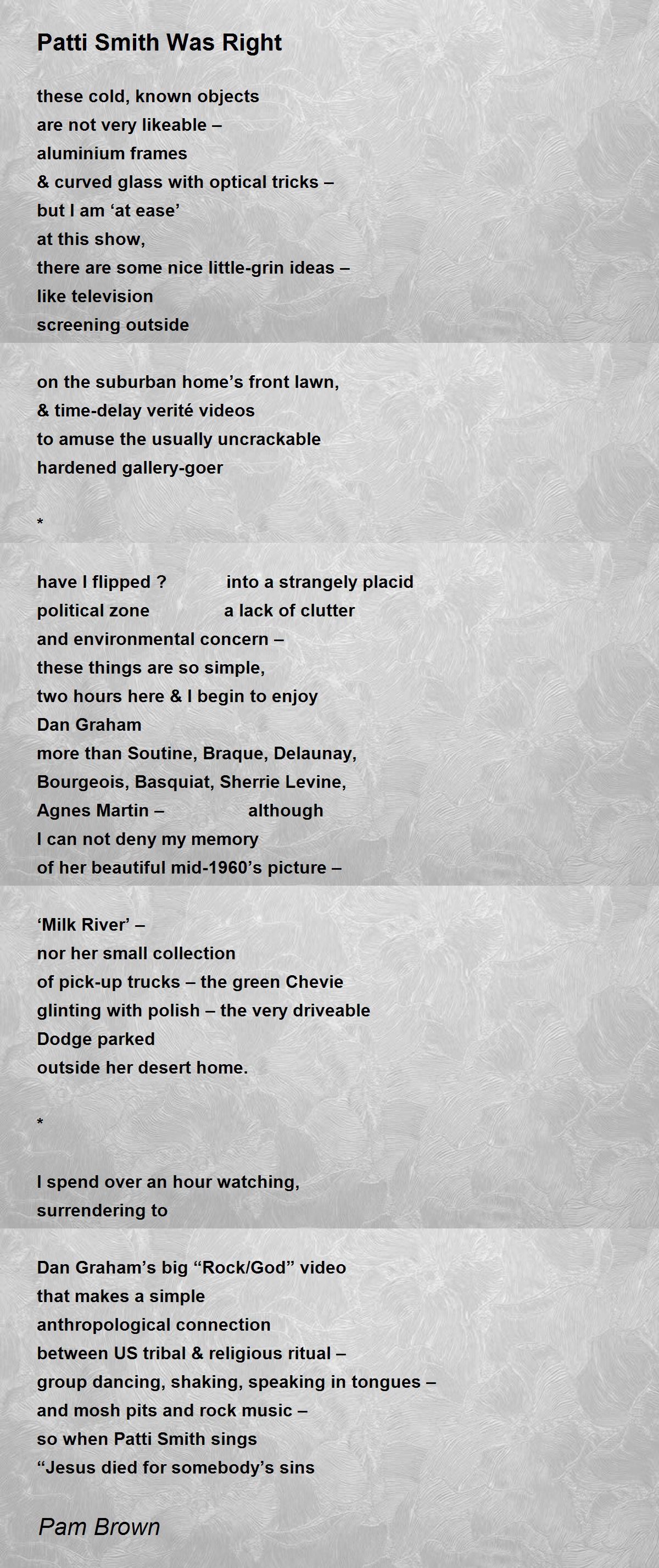 Patti Smith Was Right - Patti Smith Was Right Poem by Pam Brown